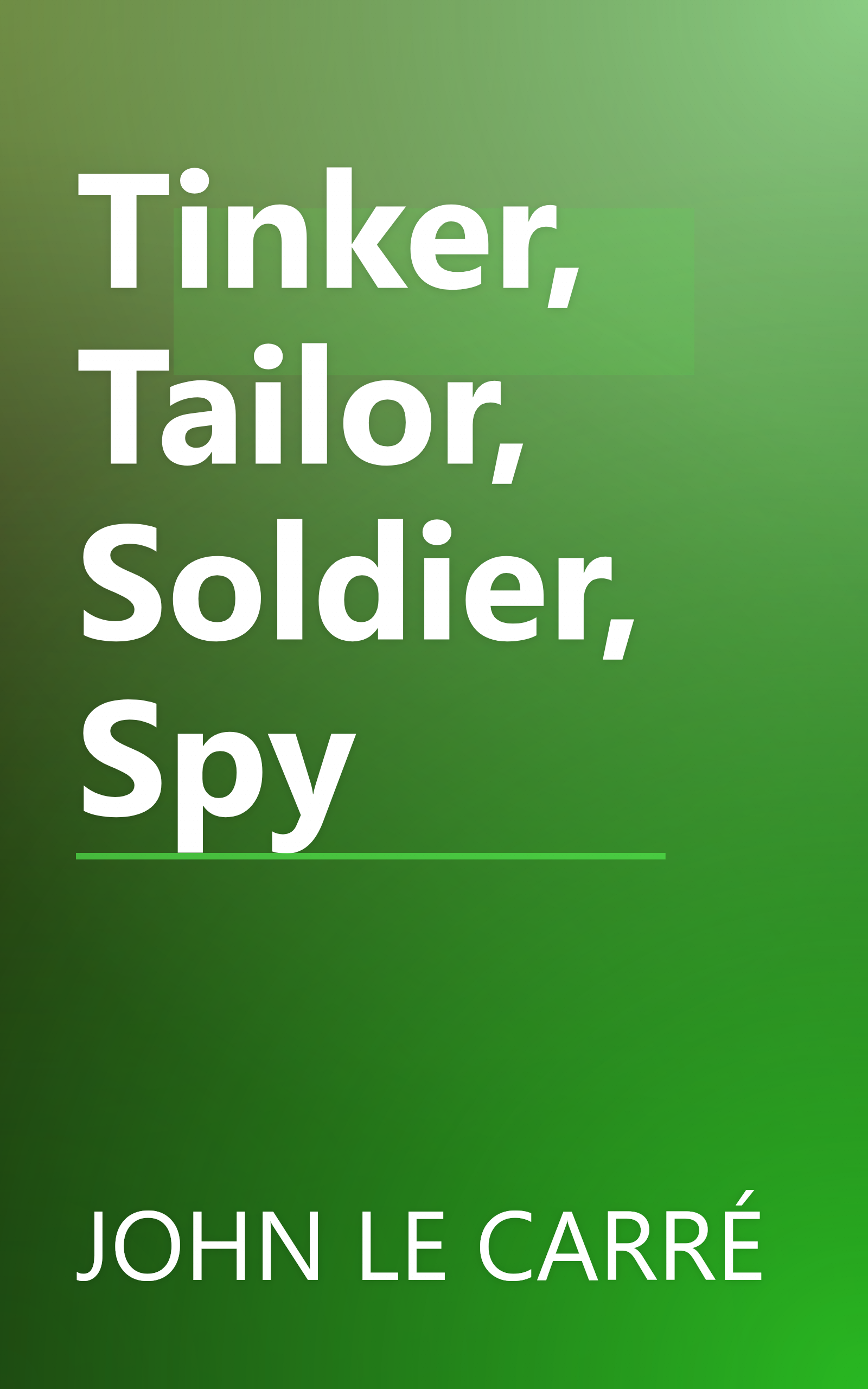 Tinker, Tailor, Soldier, Spy book cover