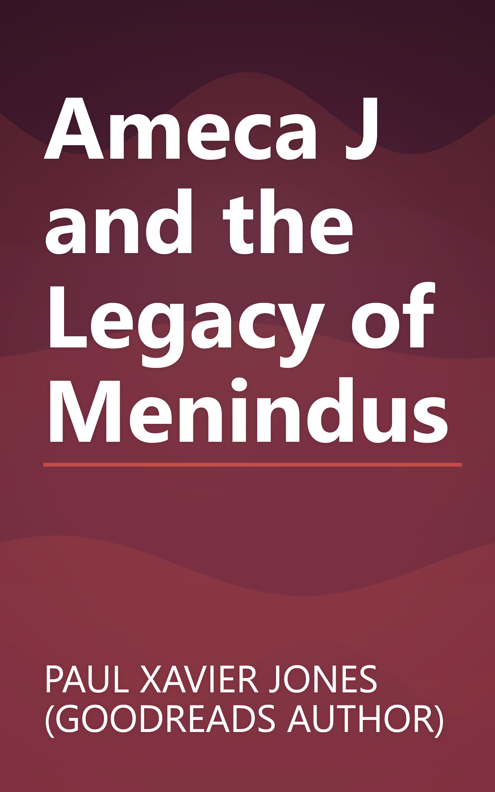 Ameca J and the Legacy of Menindus book cover