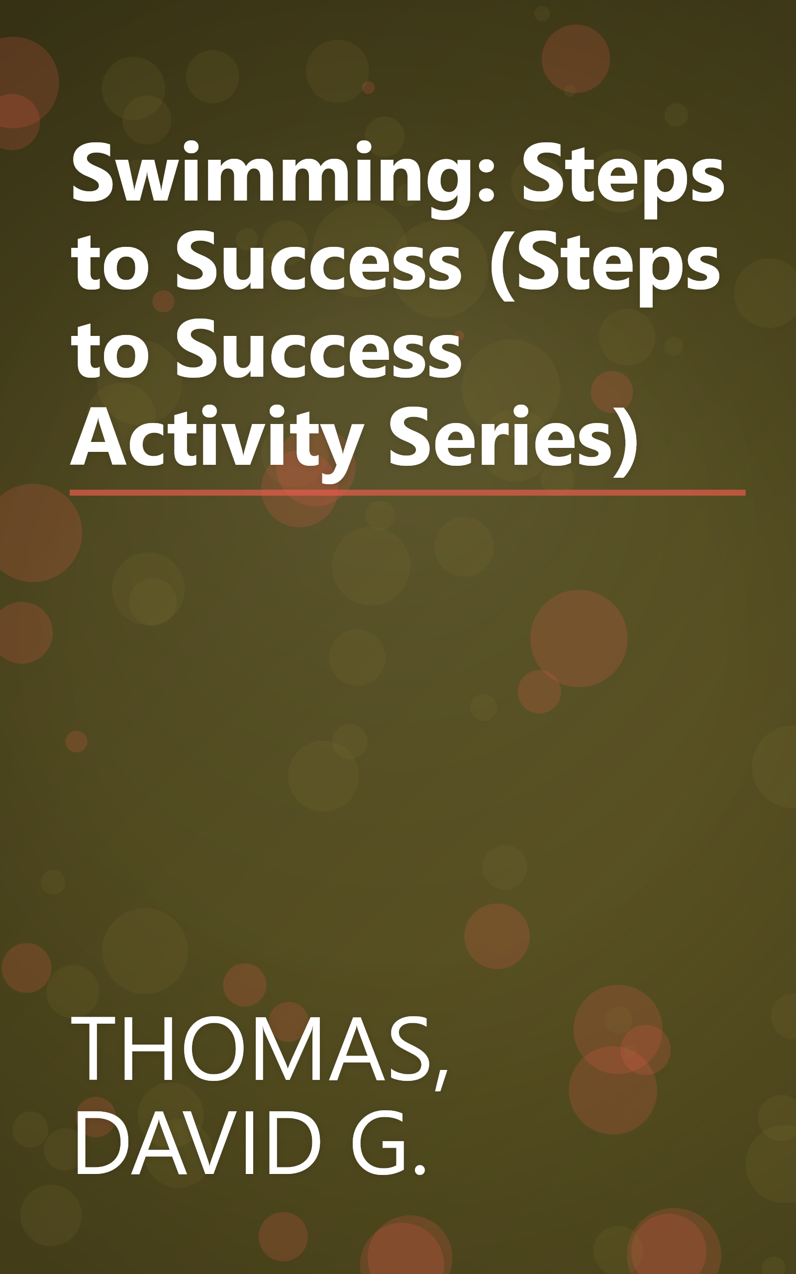 Swimming: Steps to Success (Steps to Success Activity Series) book cover