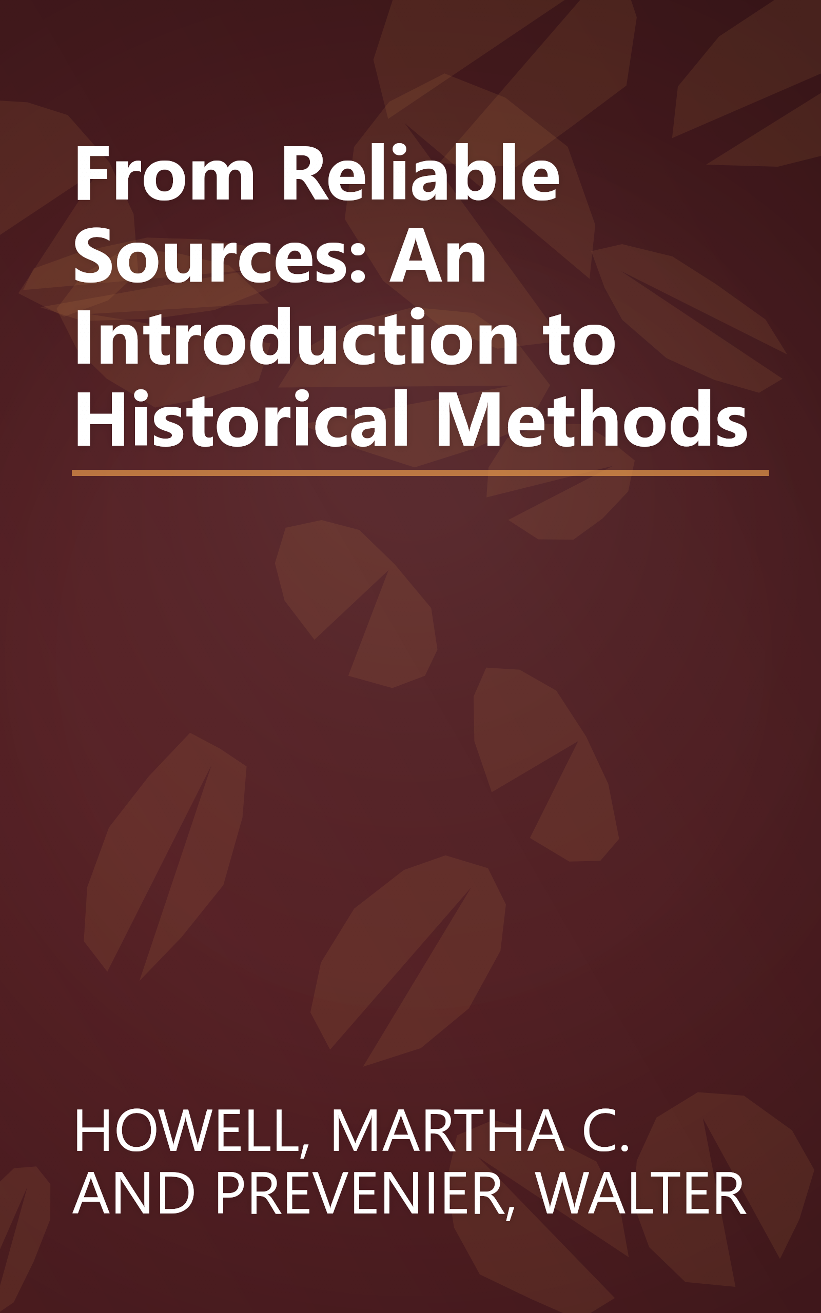 From Reliable Sources: An Introduction to Historical Methods book cover