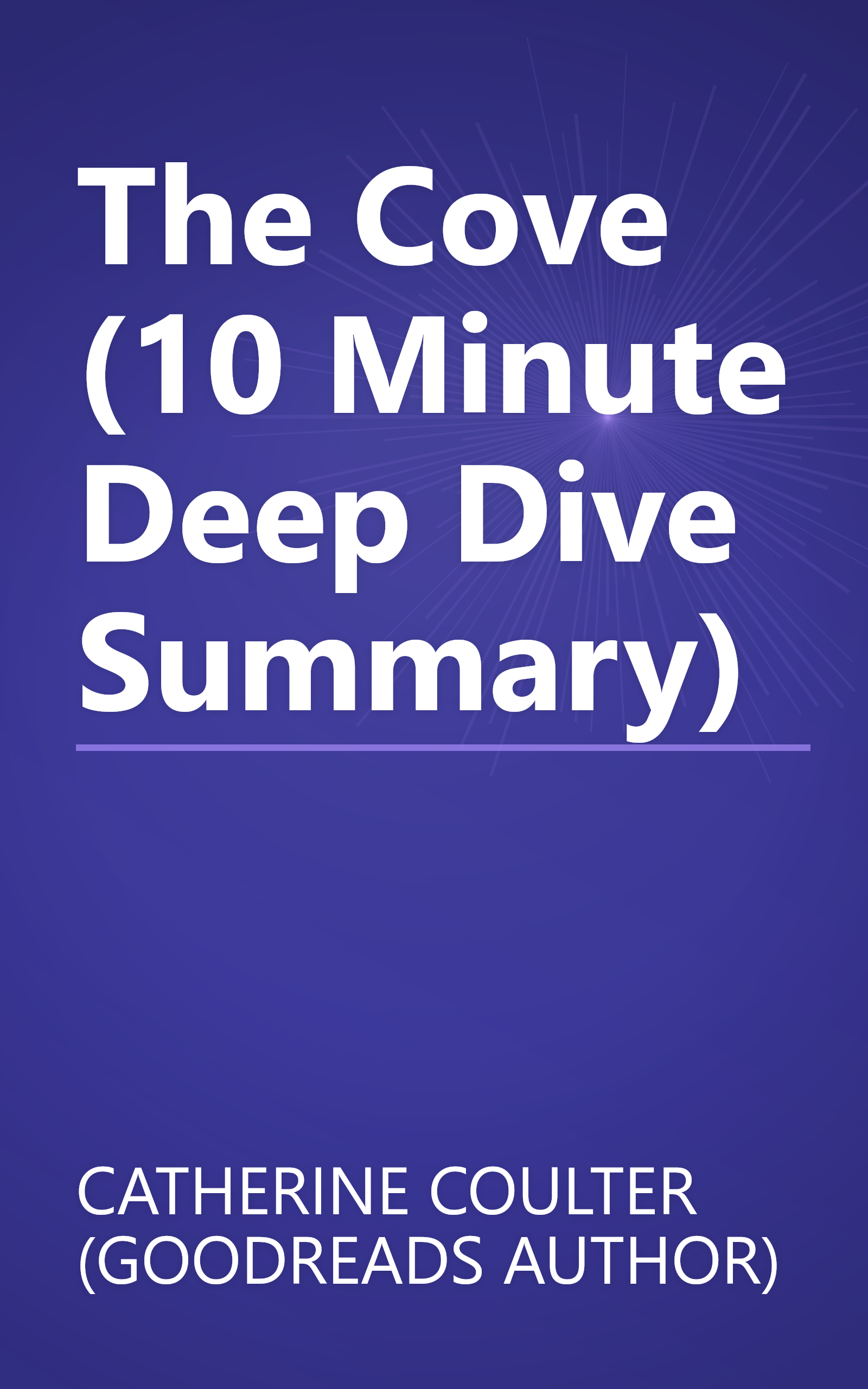 The Cove (10 Minute   Deep Dive Summary) book cover