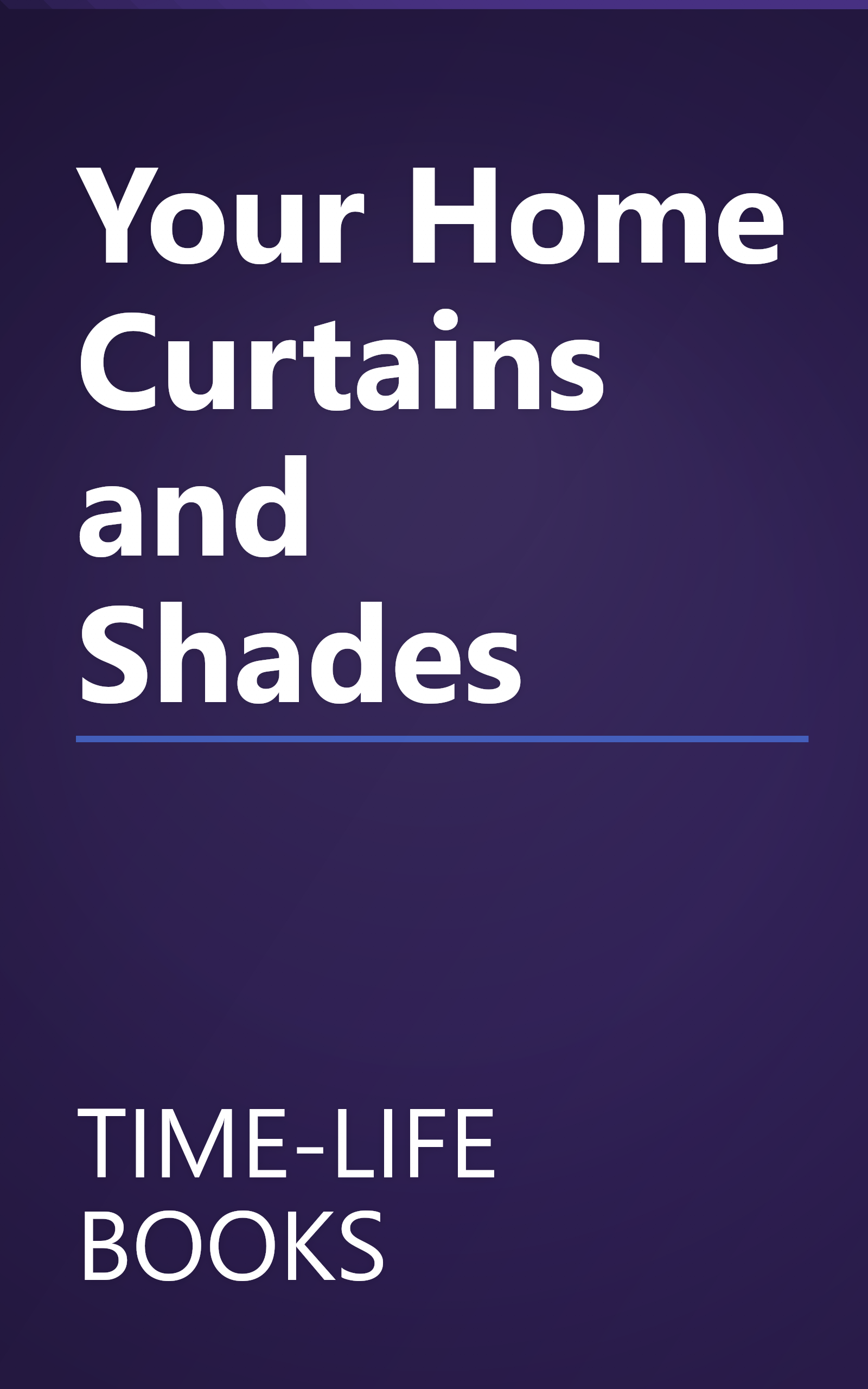 Your Home Curtains and Shades book cover