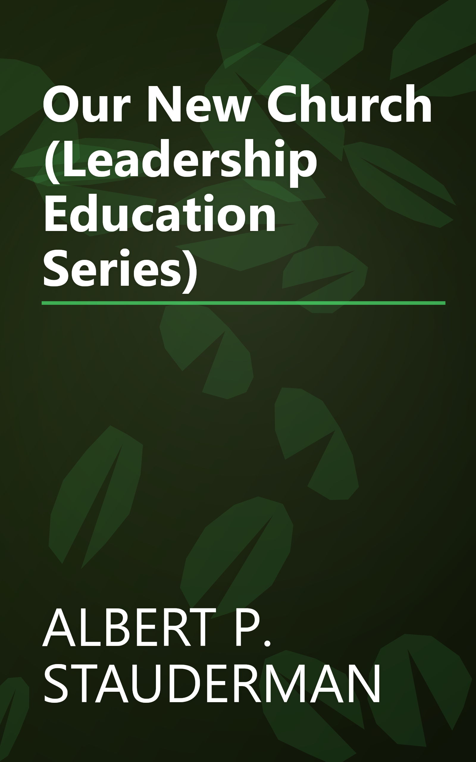 Our New Church (Leadership Education Series) book cover