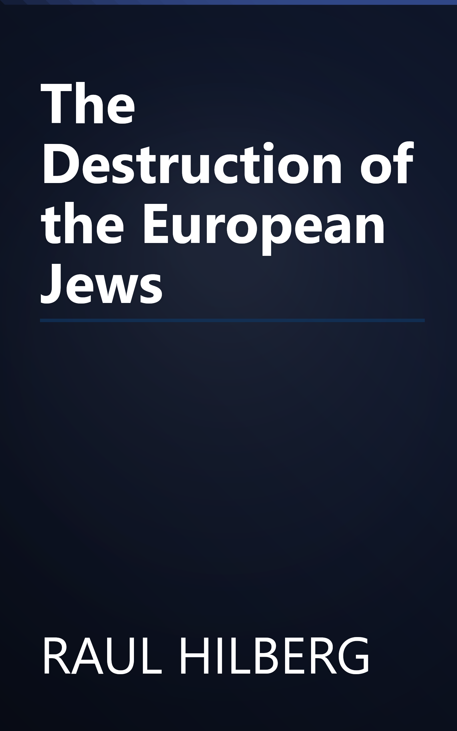 The Destruction of the European Jews book cover