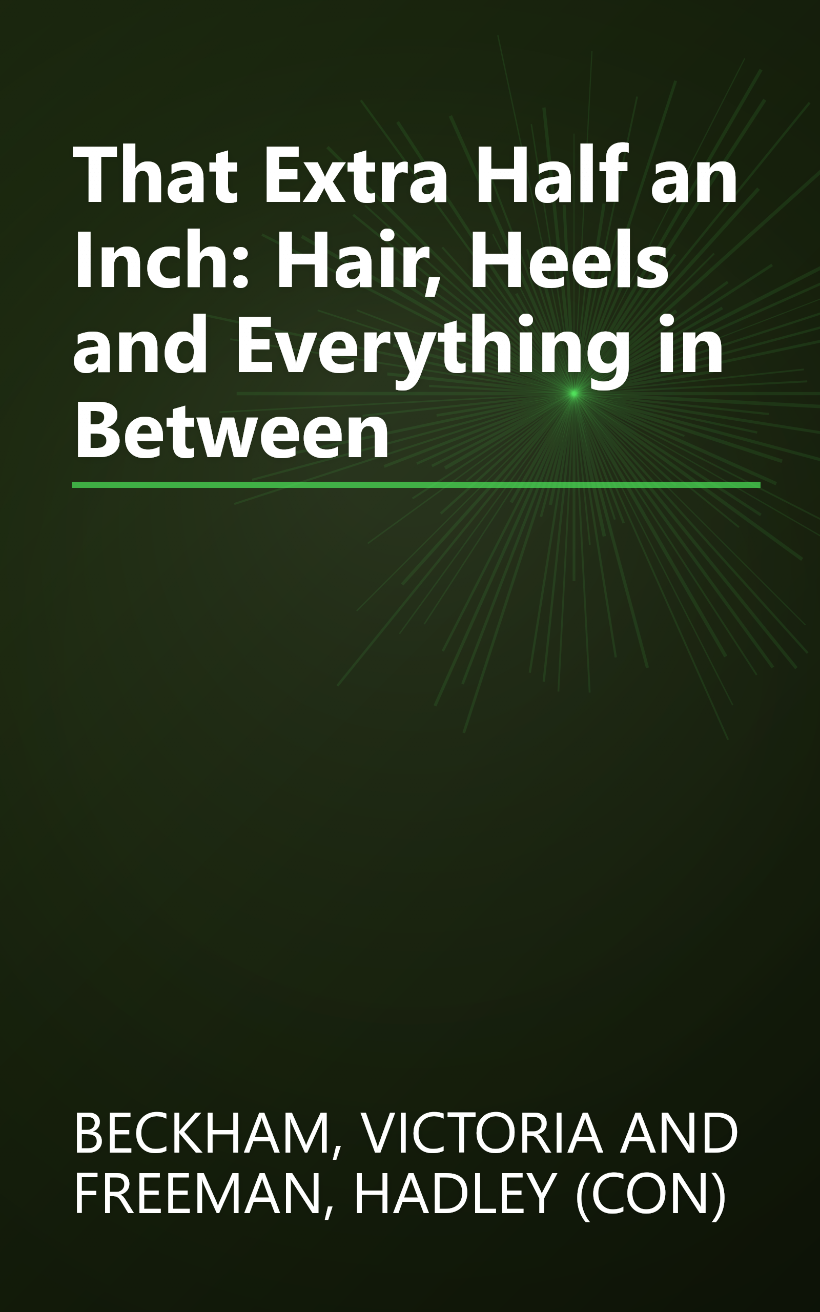 That Extra Half an Inch: Hair, Heels and Everything in Between book cover