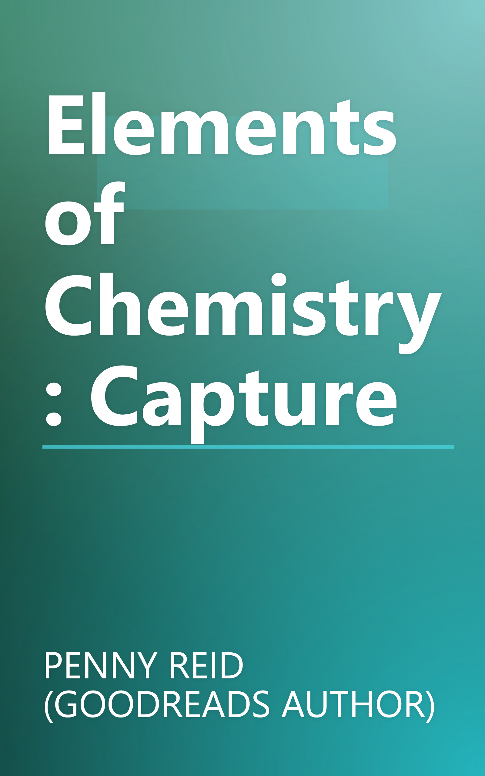 Elements of Chemistry: Capture book cover