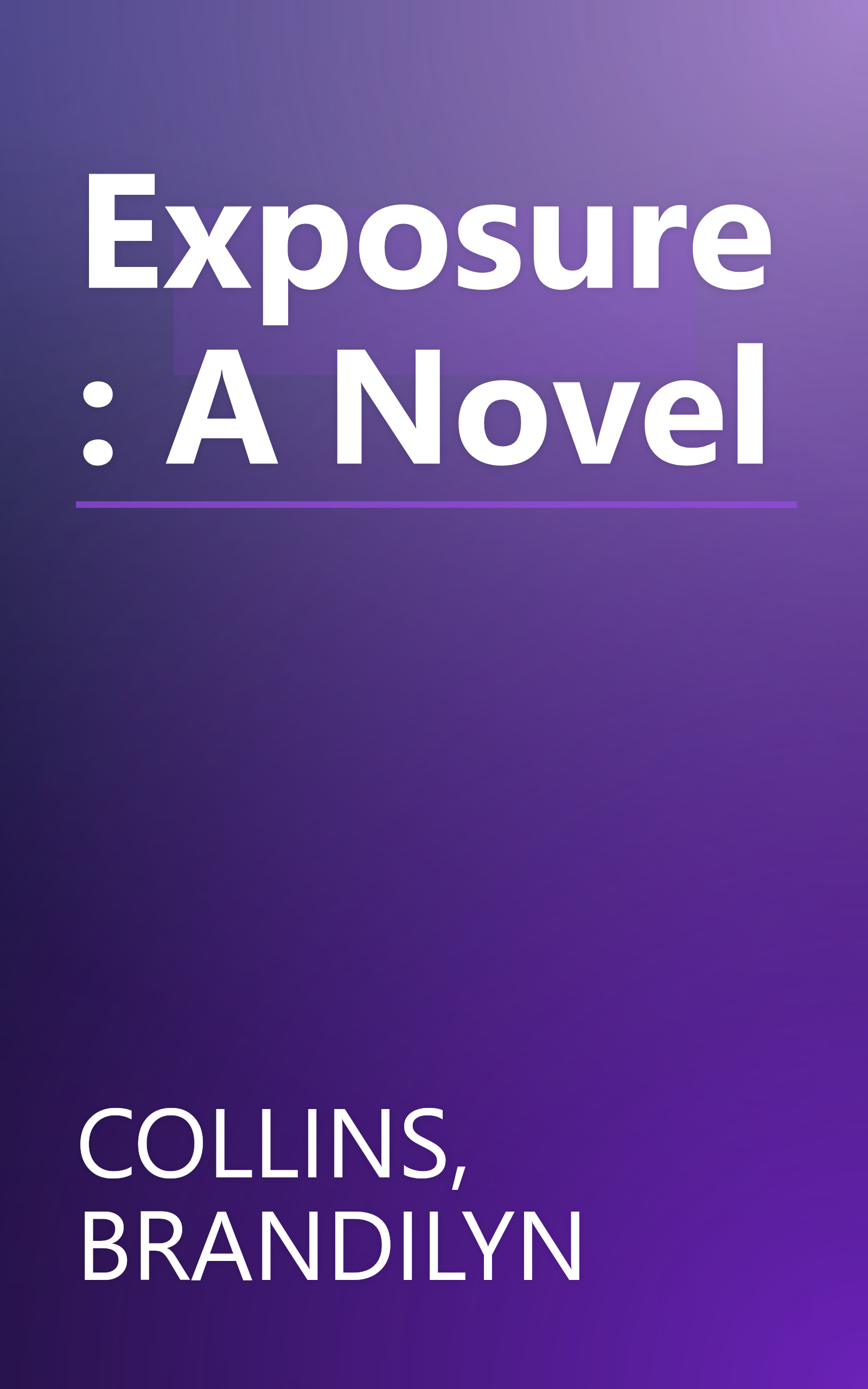 Exposure: A Novel book cover
