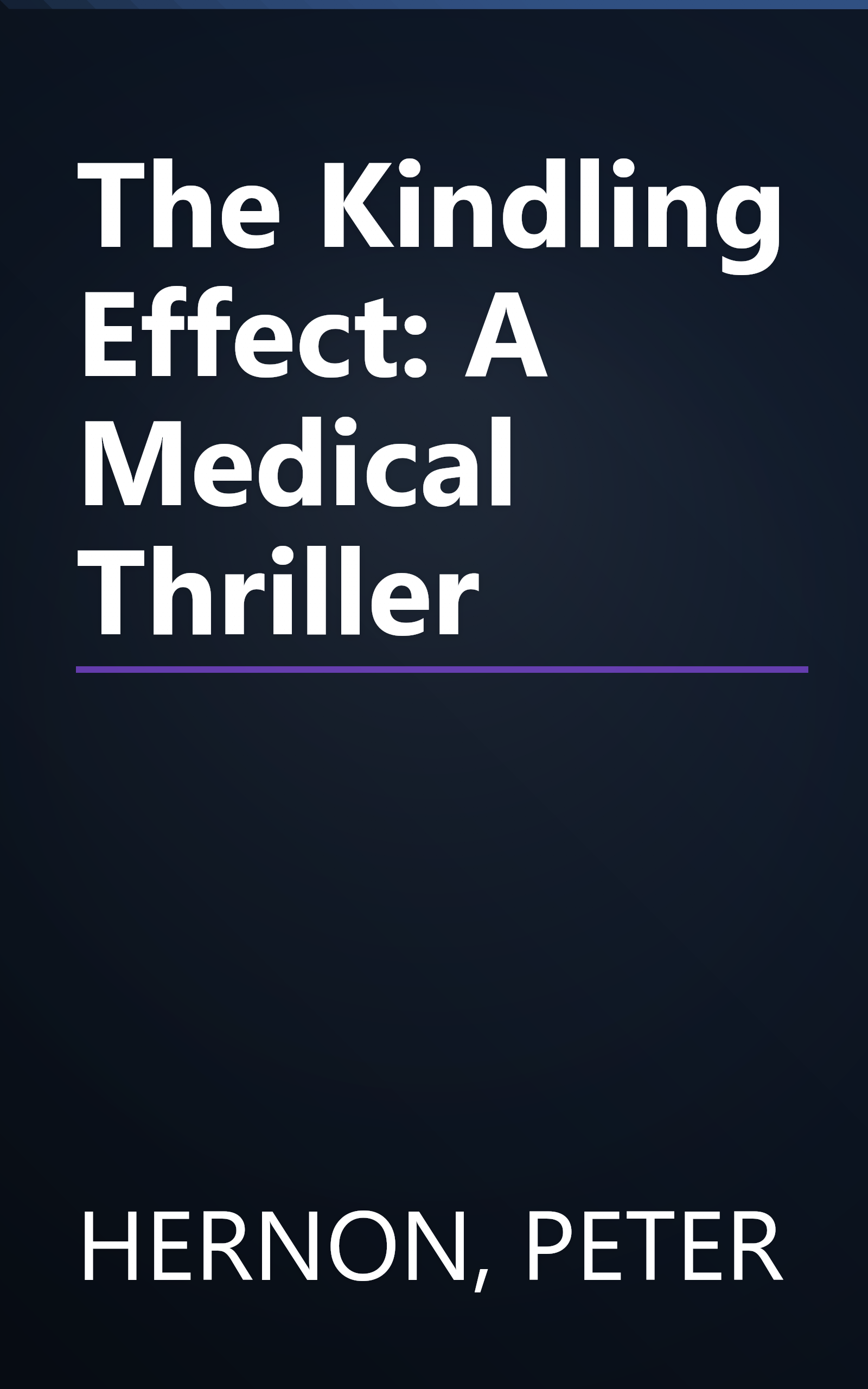The Kindling Effect: A Medical Thriller book cover