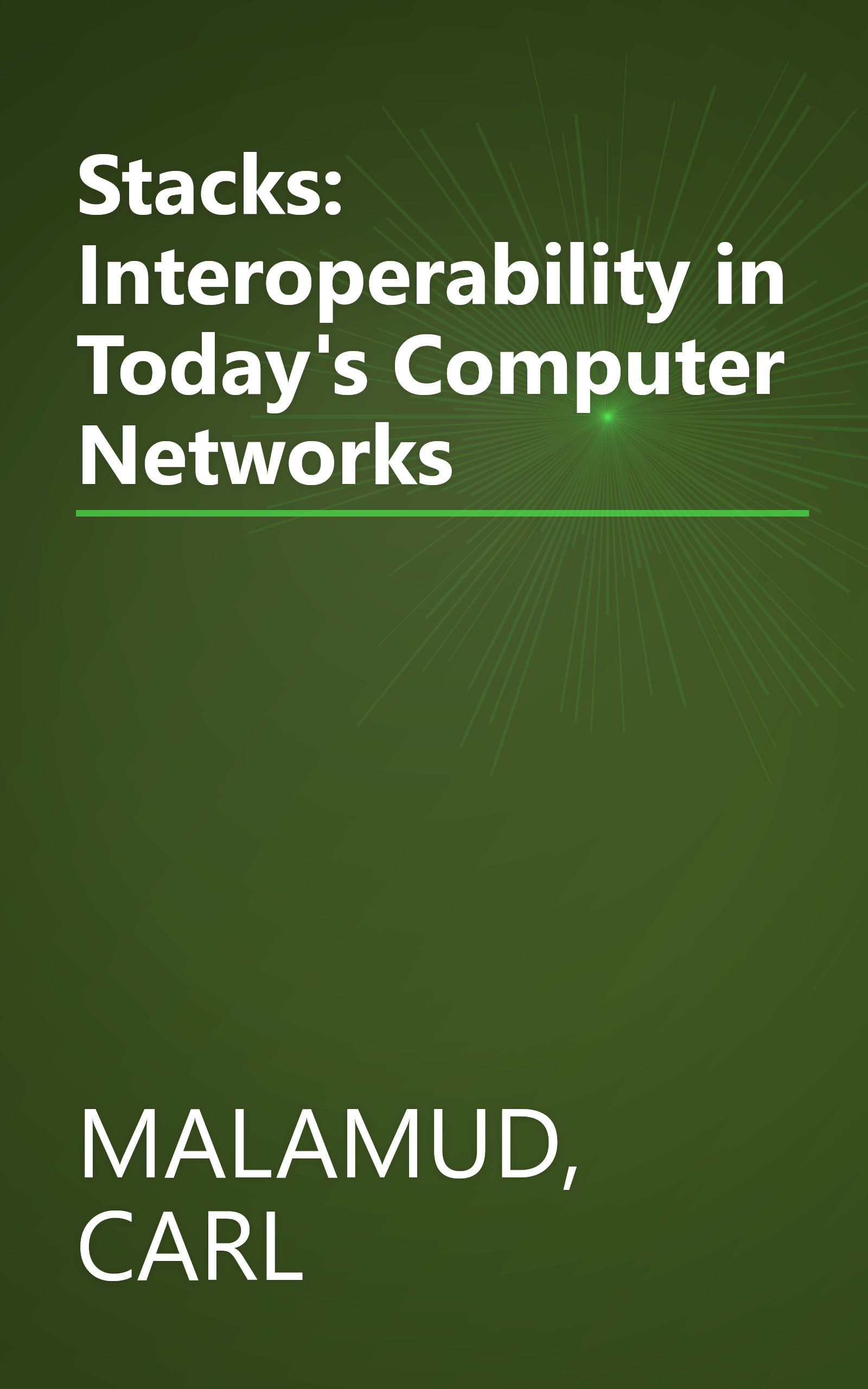 Stacks: Interoperability in Today's Computer Networks book cover