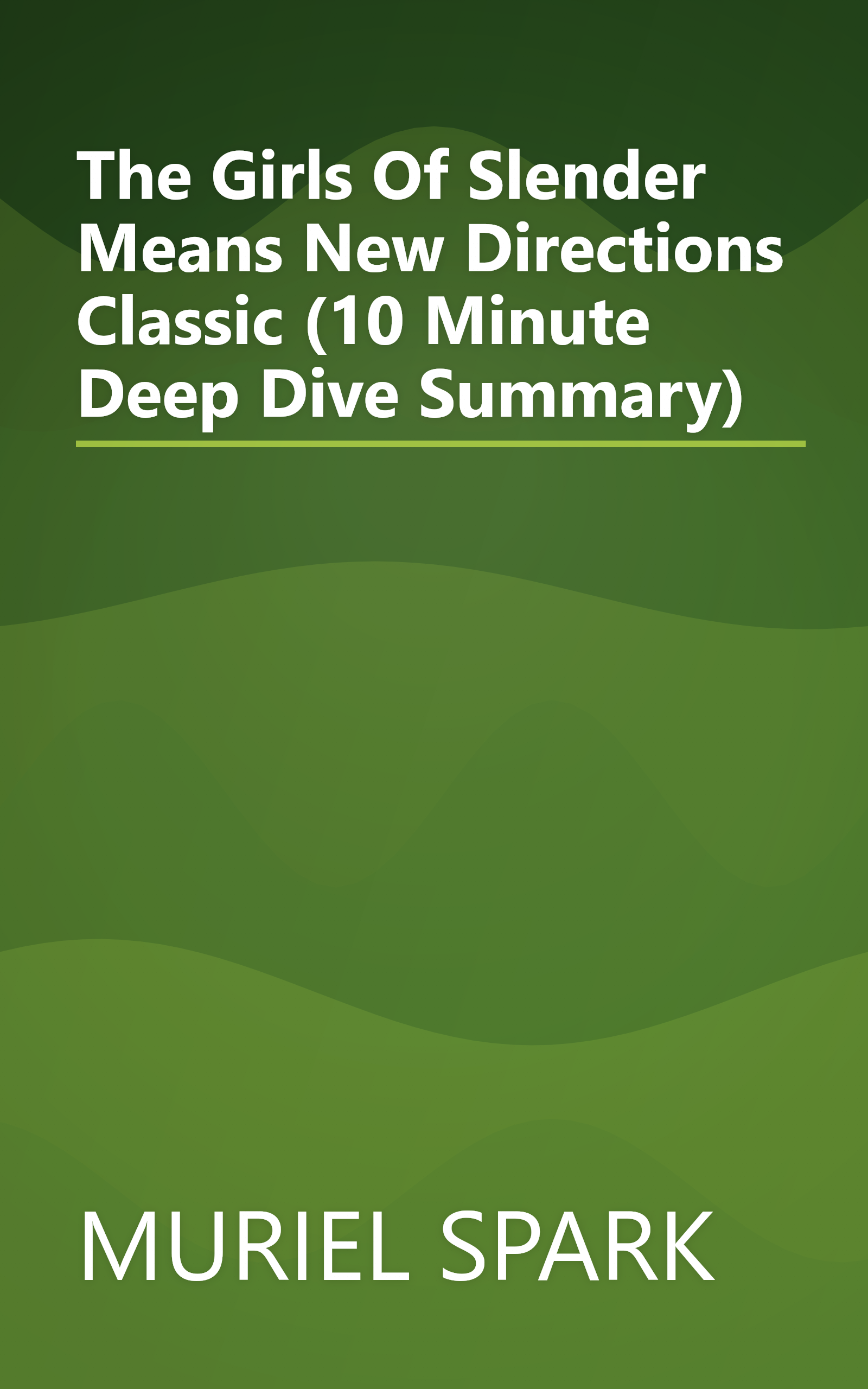 The Girls Of Slender Means  New Directions Classic  (10 Minute   Deep Dive Summary) book cover