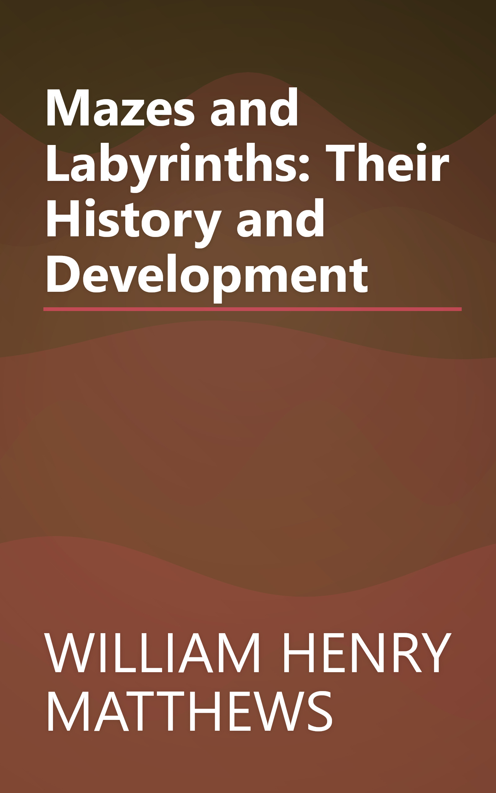 Mazes and Labyrinths: Their History and Development book cover