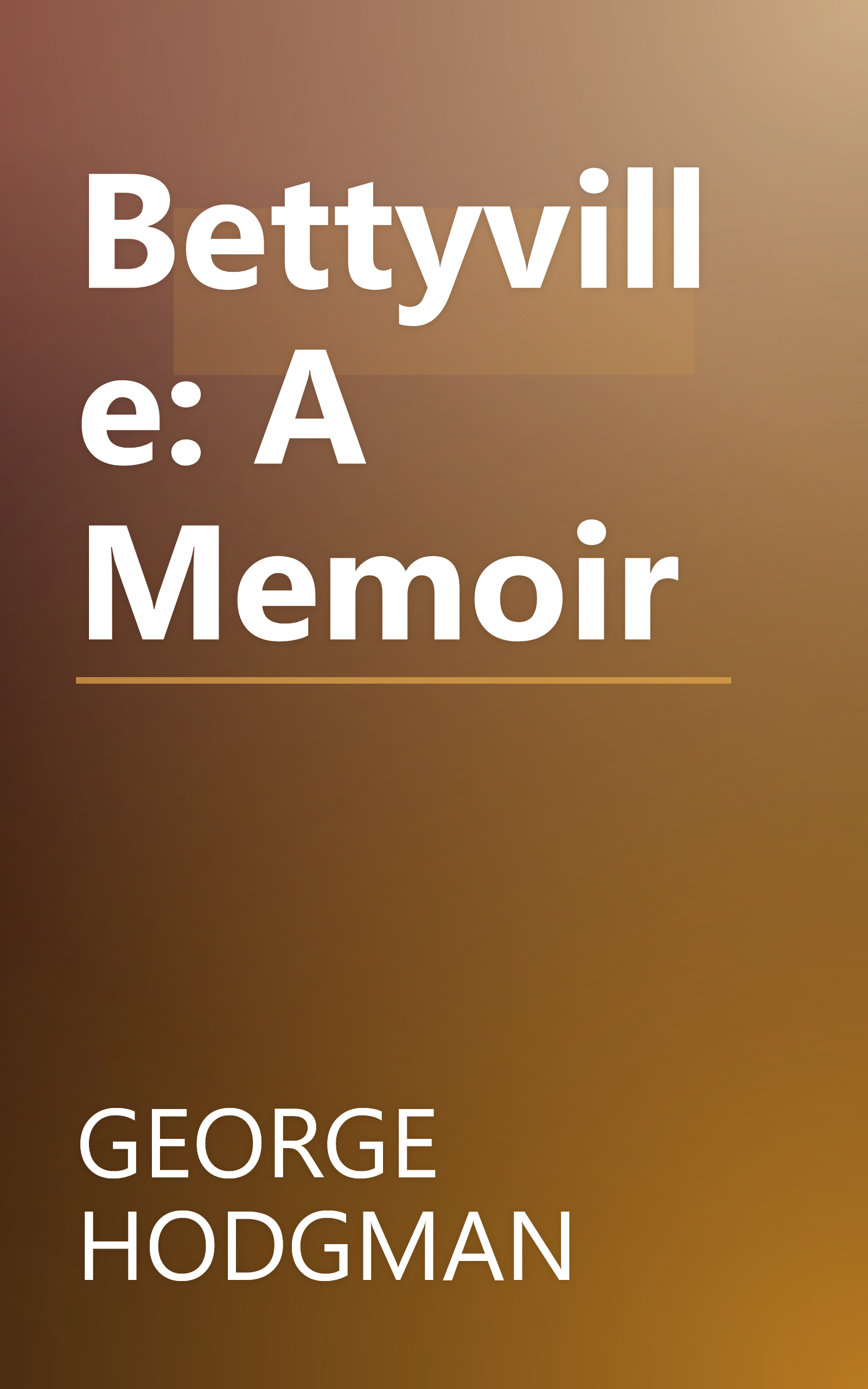 Bettyville: A Memoir book cover