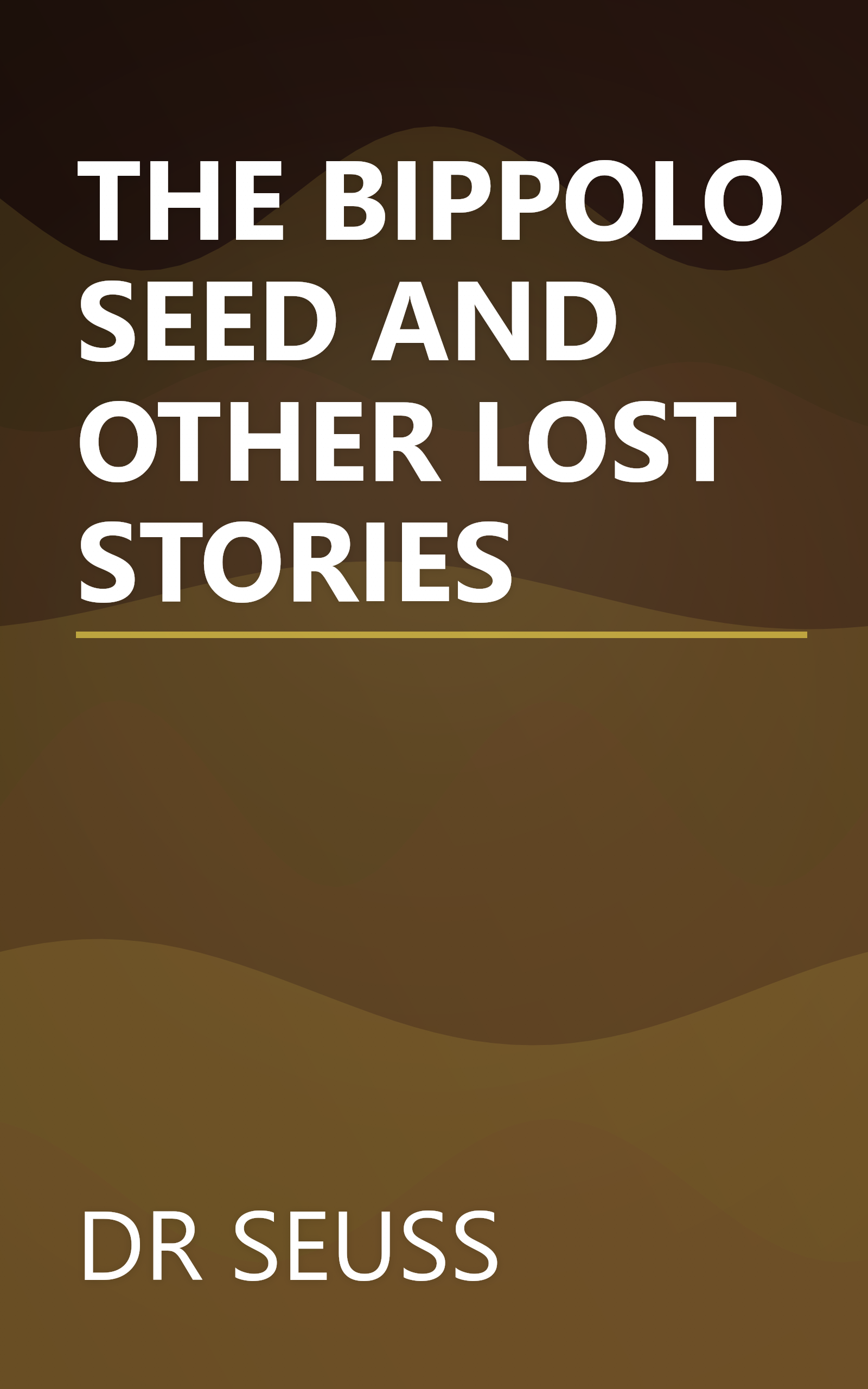 THE BIPPOLO SEED AND OTHER LOST STORIES book cover