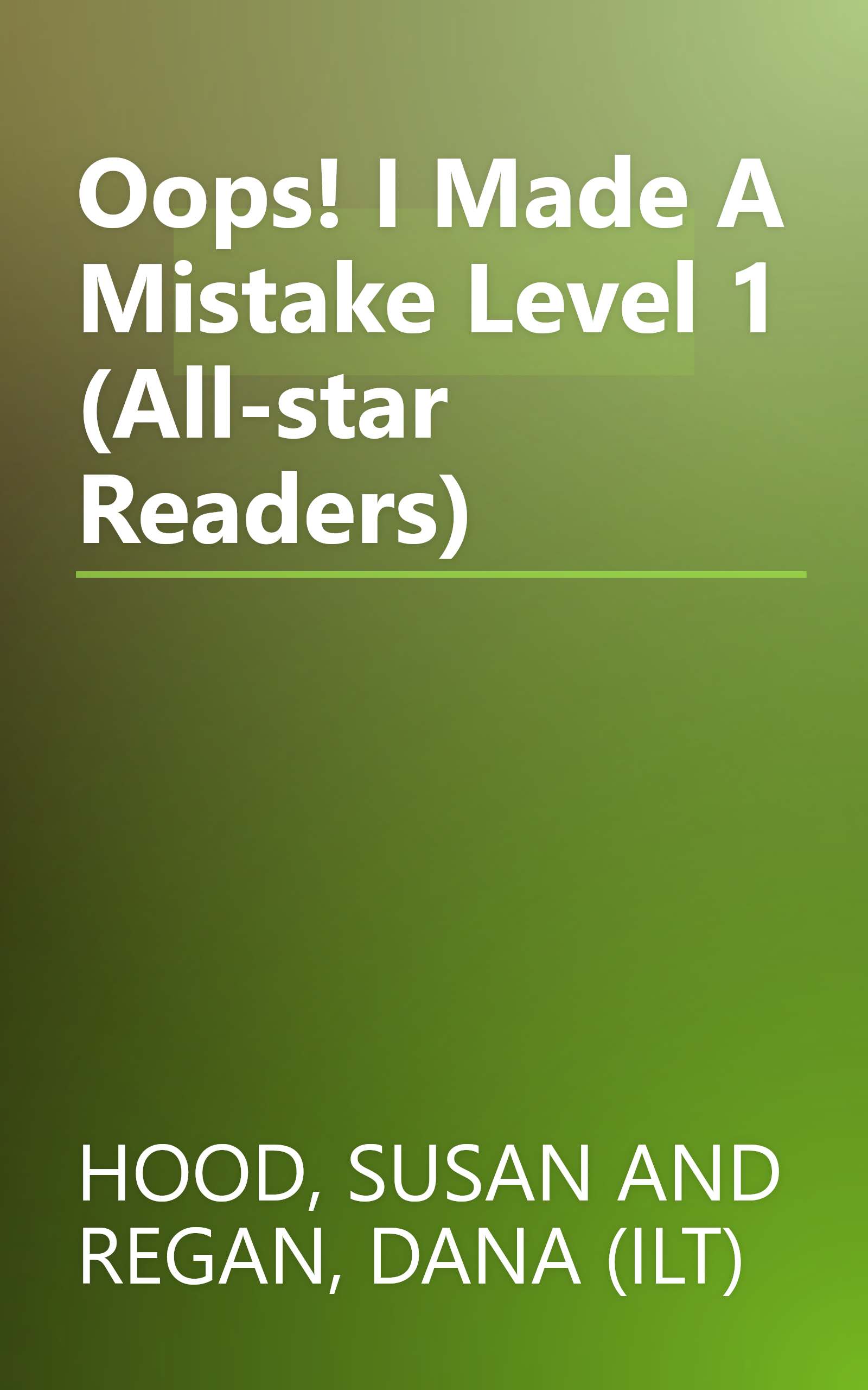 Oops! I Made A Mistake Level 1 (All-star Readers) book cover