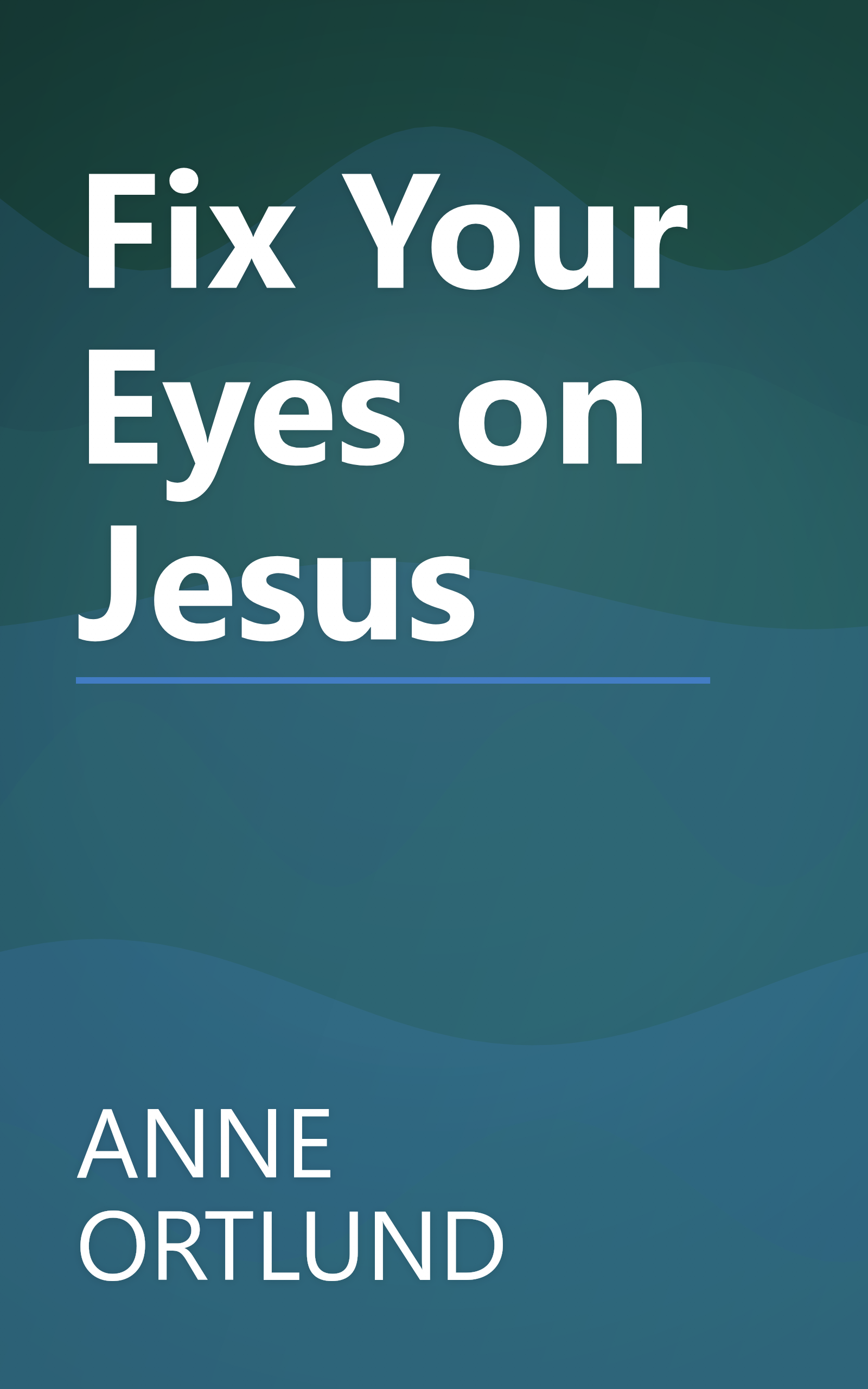 Fix Your Eyes on Jesus book cover