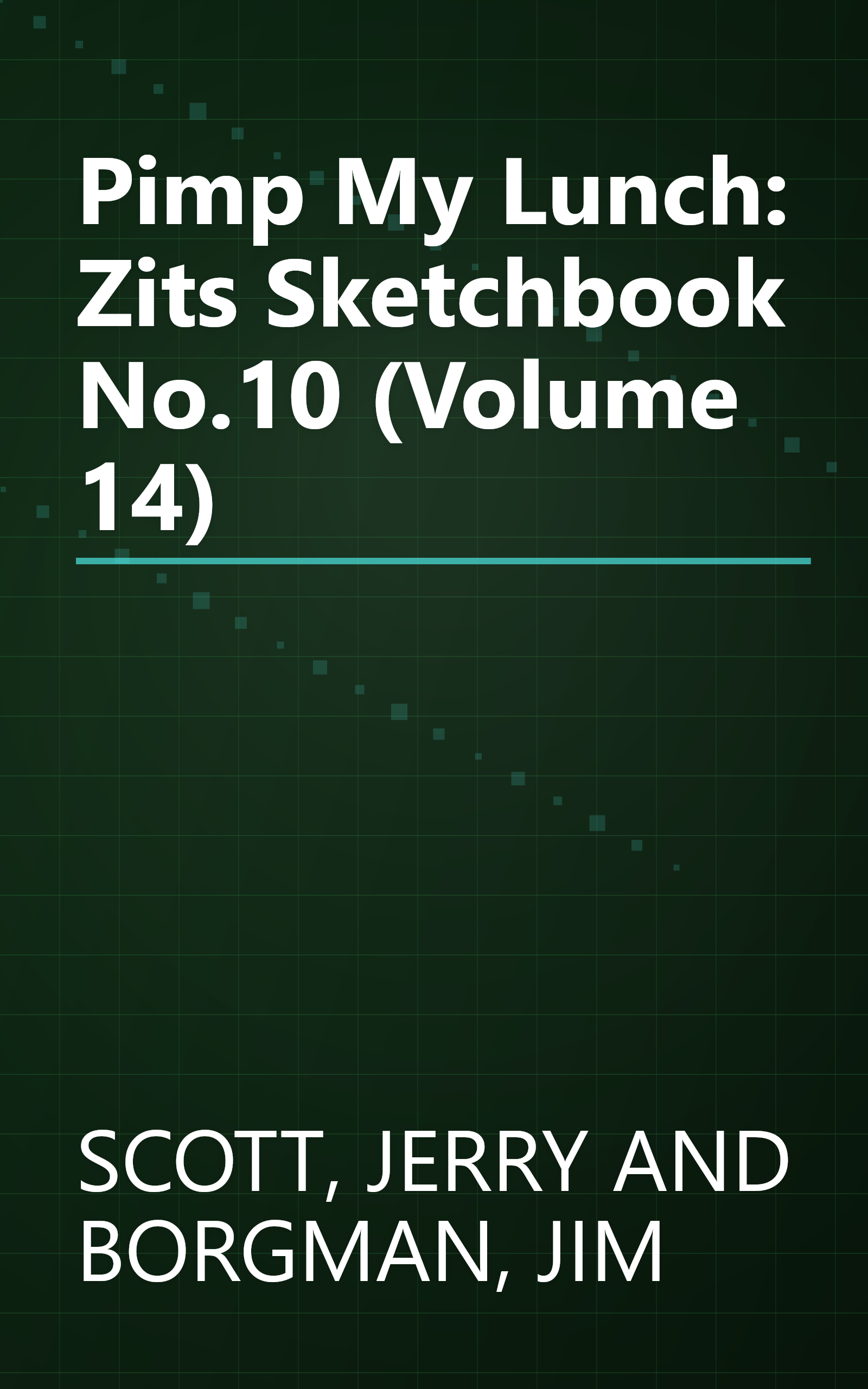 Pimp My Lunch: Zits Sketchbook No.10 (Volume 14) book cover