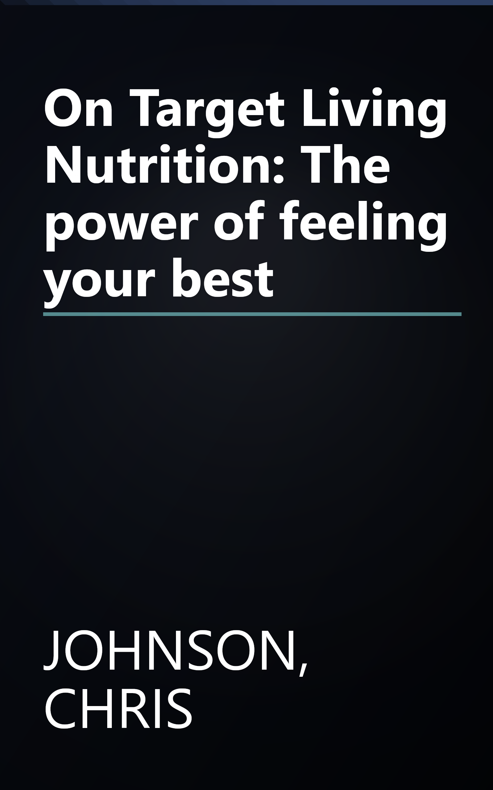 On Target Living Nutrition: The power of feeling your best book cover
