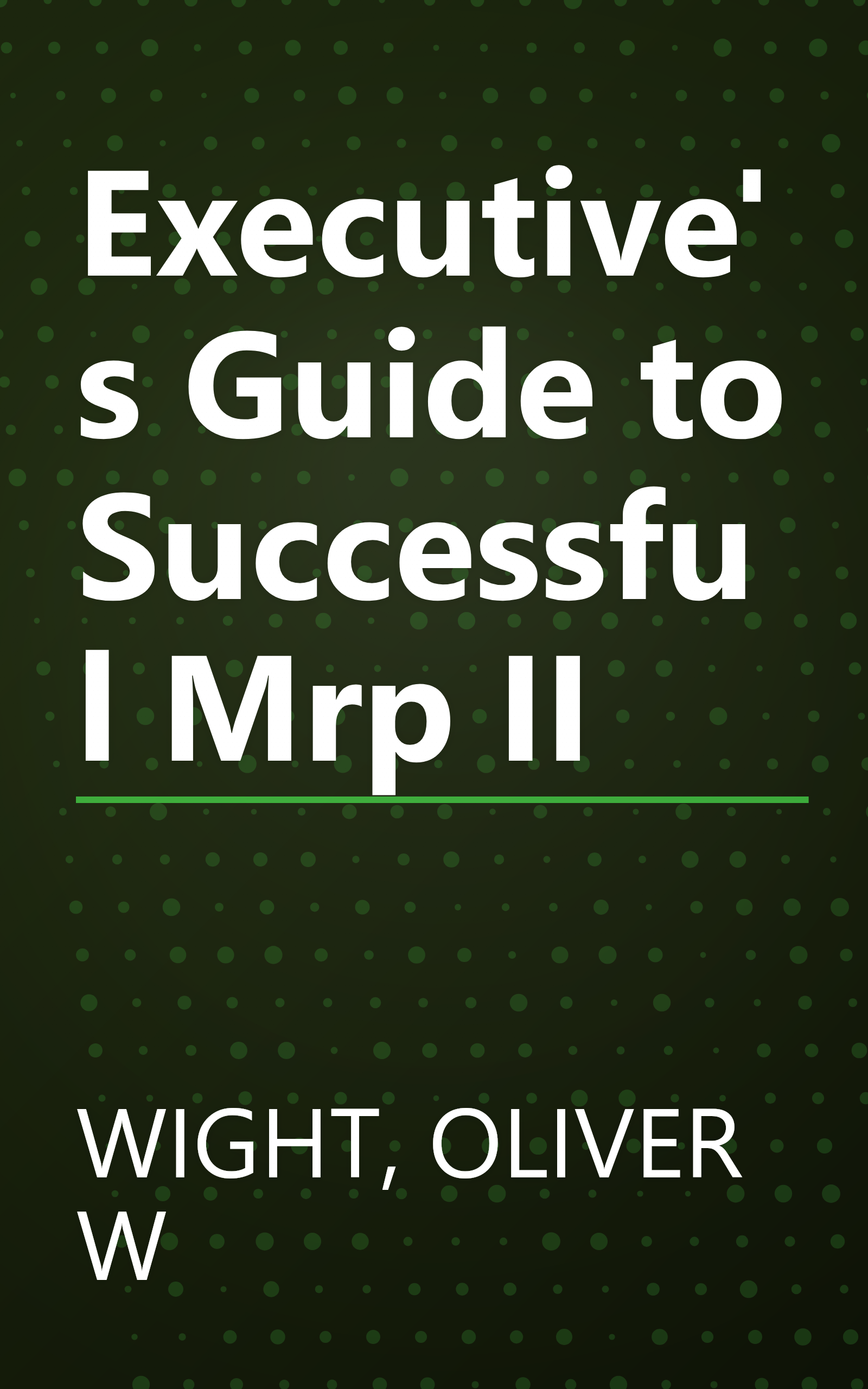 Executive's Guide to Successful Mrp II book cover