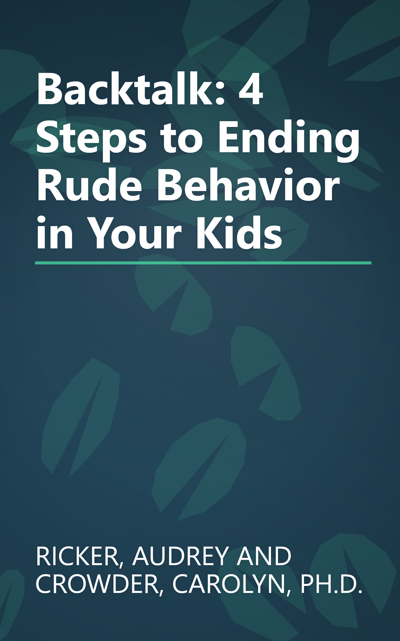 Backtalk: 4 Steps to Ending Rude Behavior in Your Kids book cover