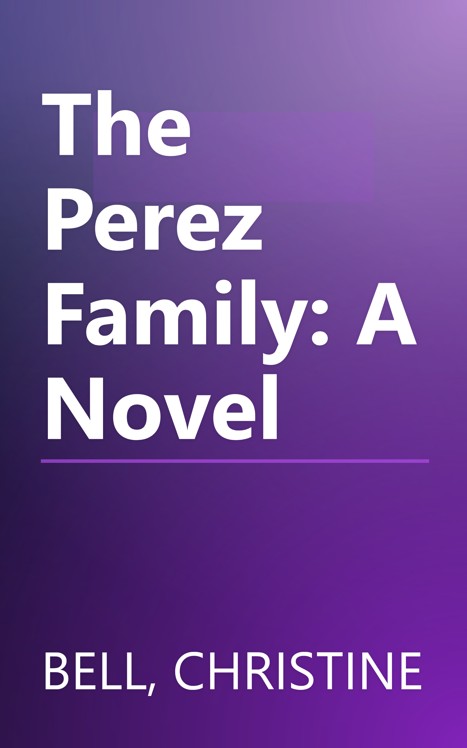 The Perez Family: A Novel book cover