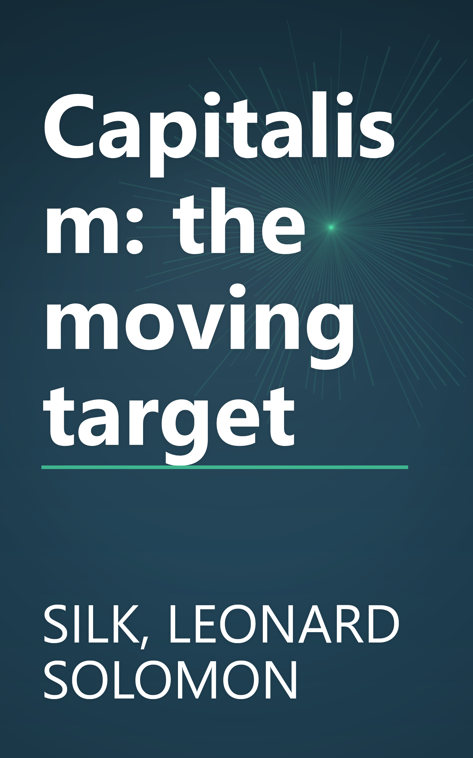 Capitalism: the moving target book cover