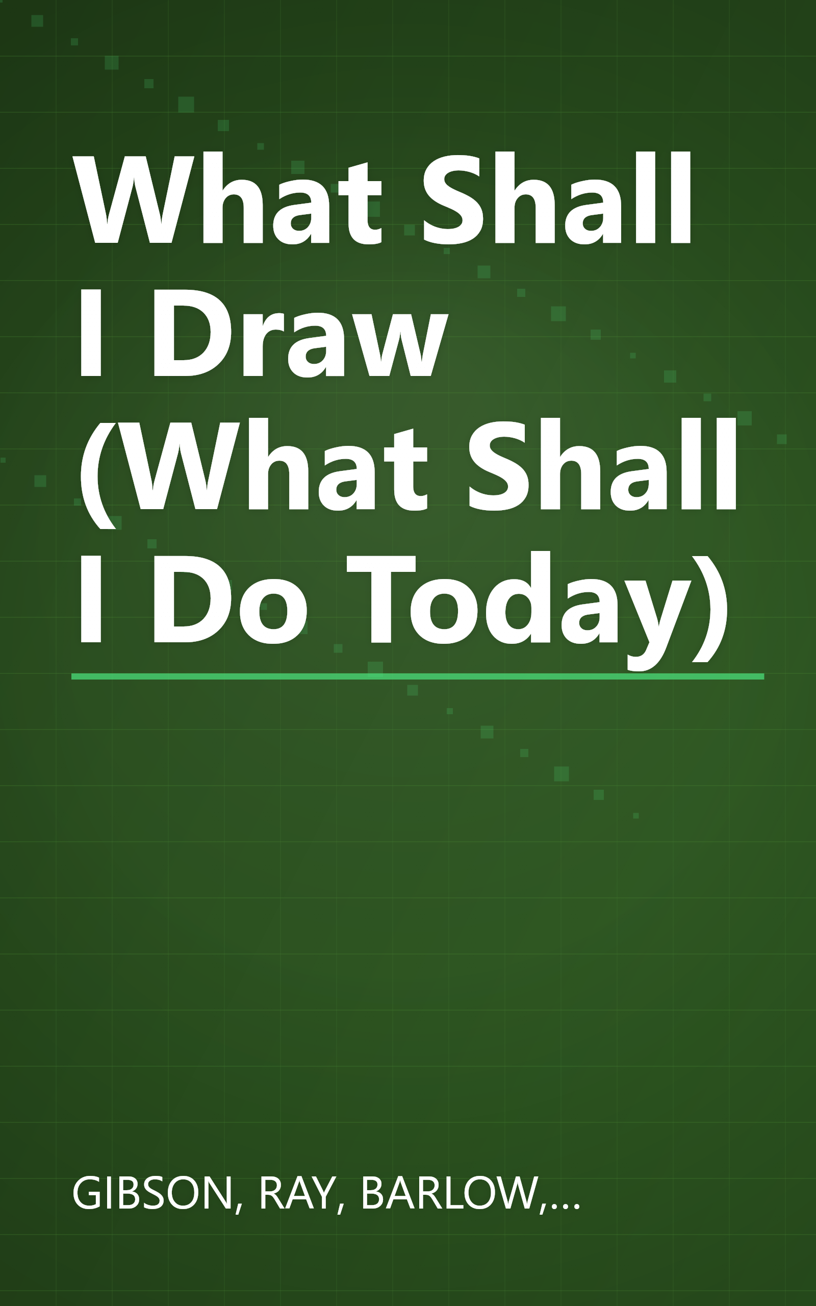 What Shall I Draw (What Shall I Do Today) book cover