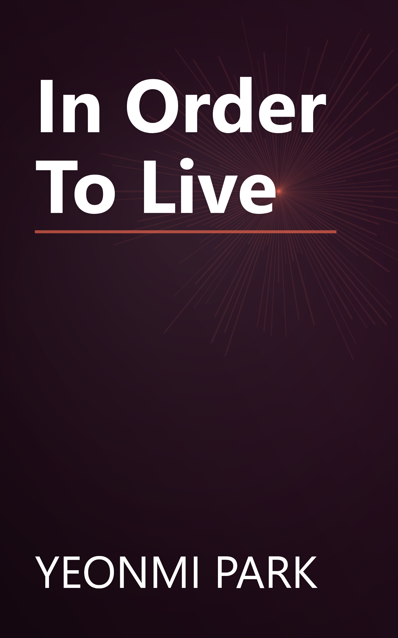 In Order To Live book cover