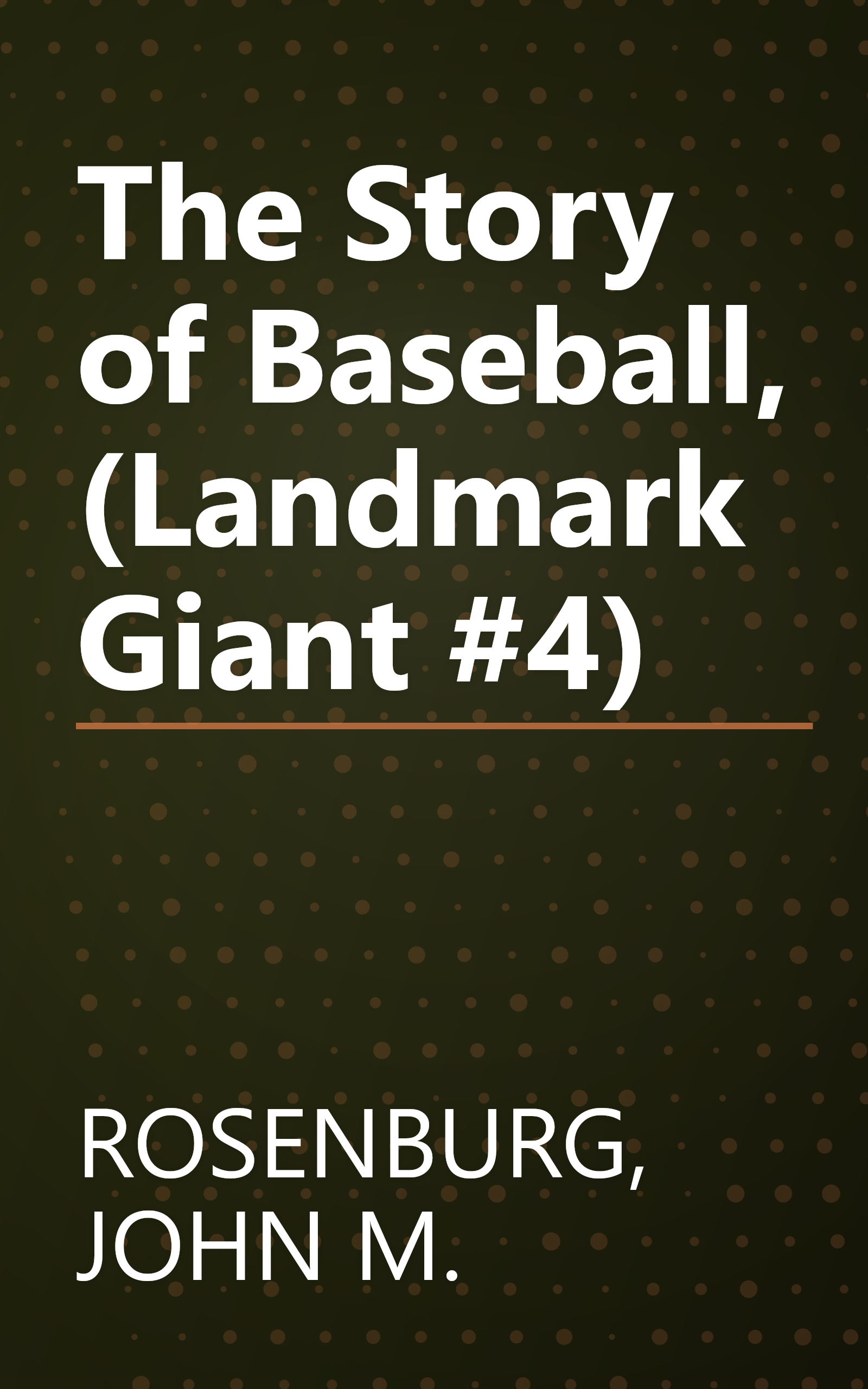 The Story of Baseball, (Landmark Giant #4) book cover