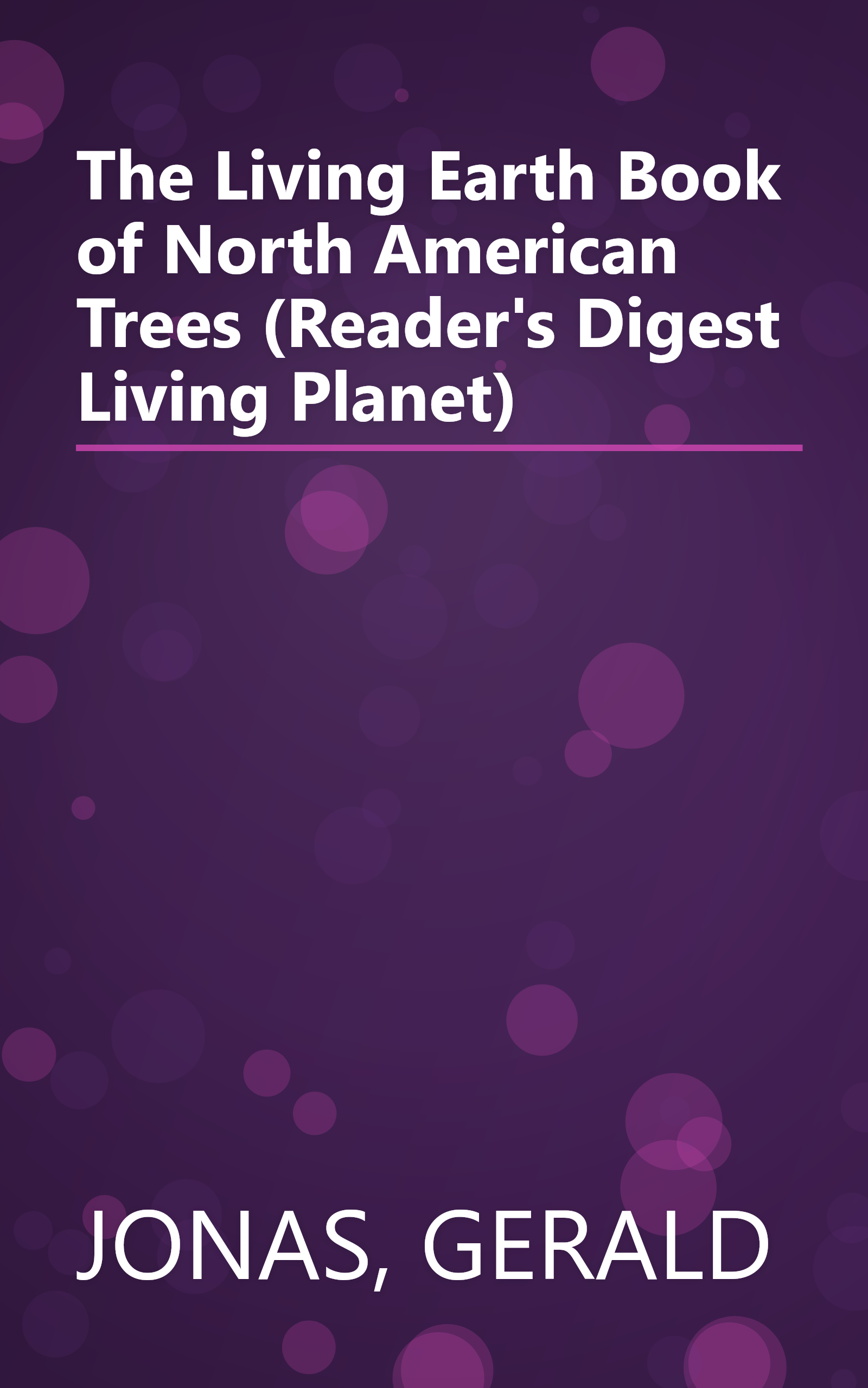The Living Earth Book of North American Trees (Reader's Digest Living Planet) book cover