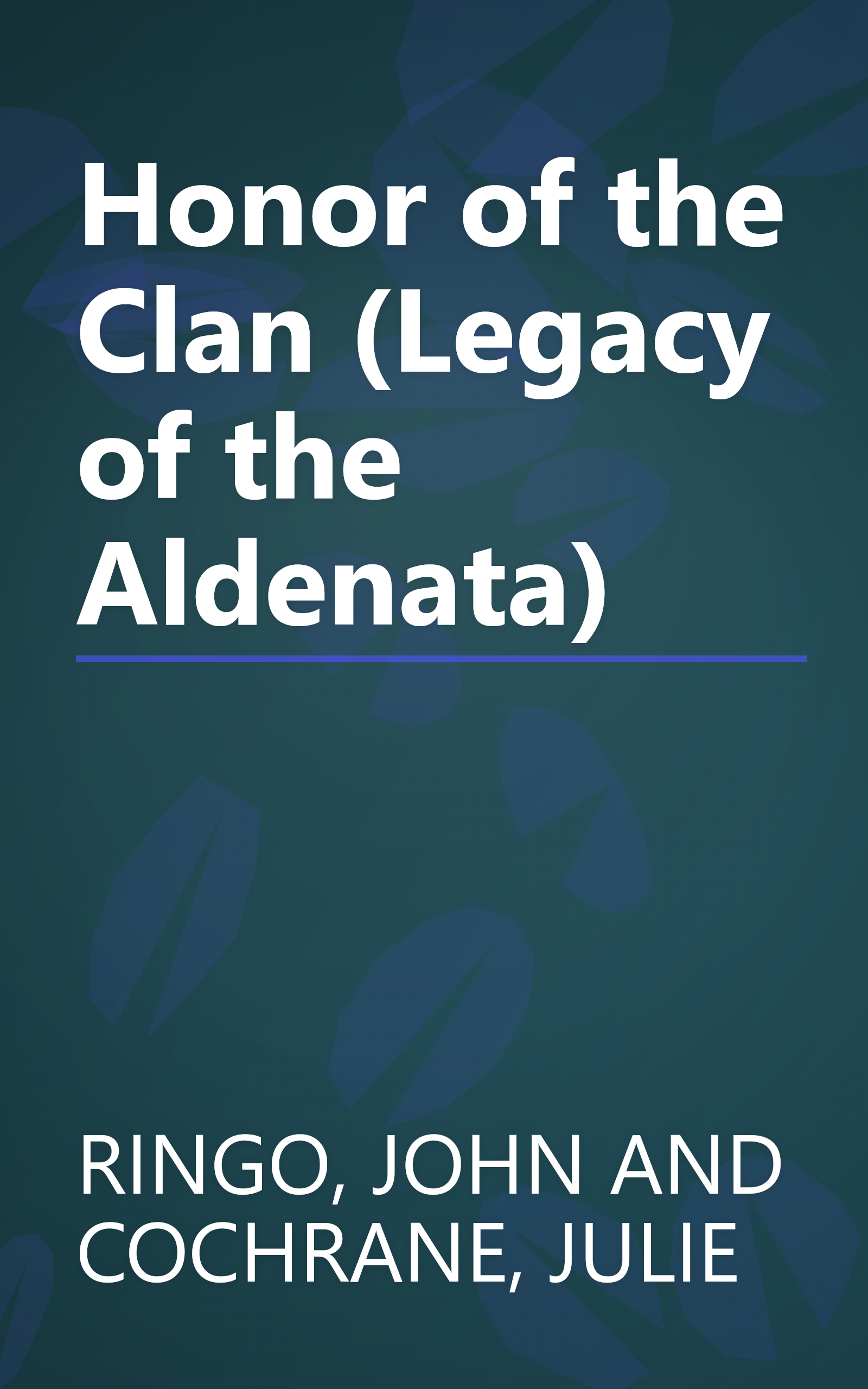 Honor of the Clan (Legacy of the Aldenata) book cover