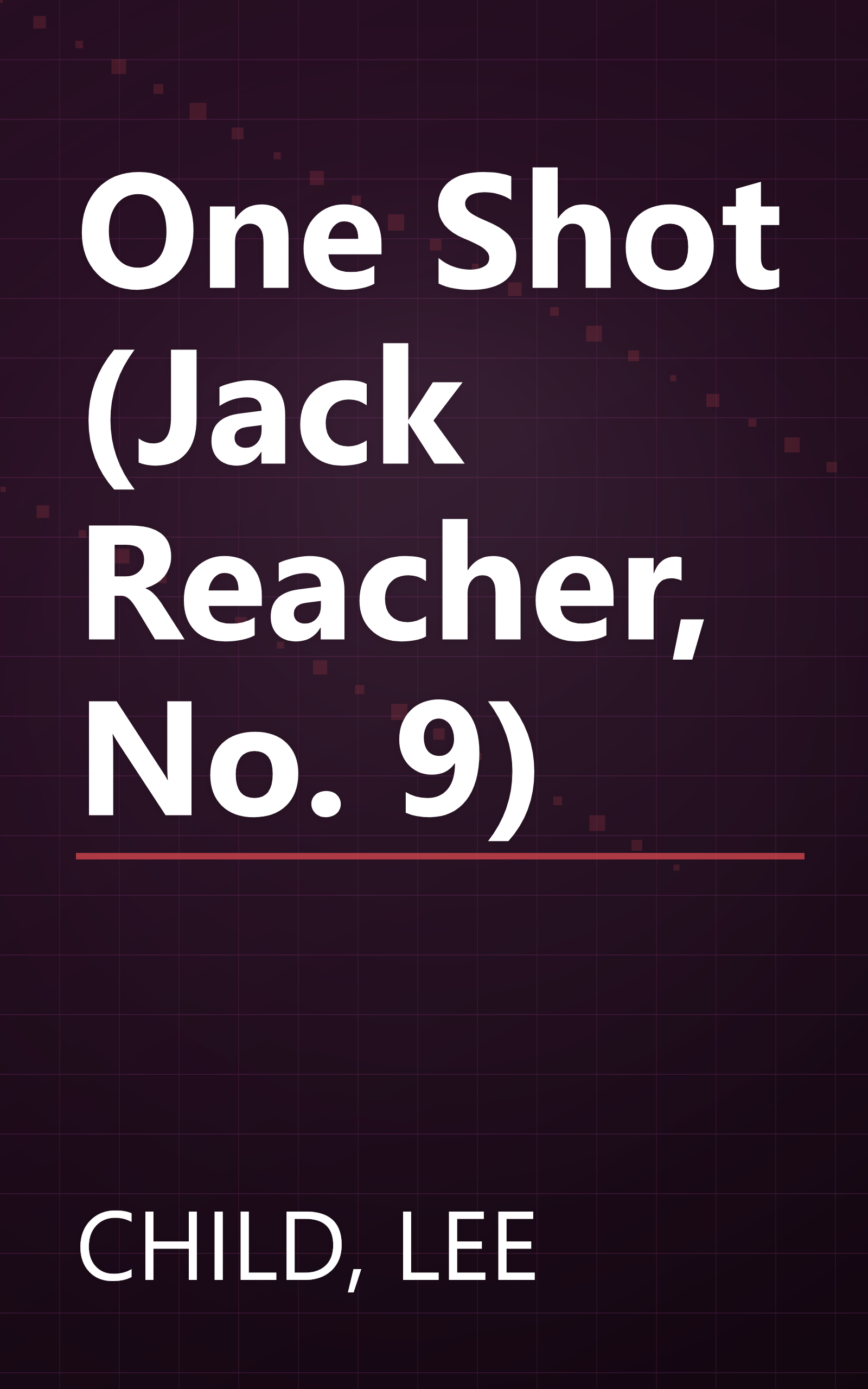 One Shot (Jack Reacher, No. 9) book cover
