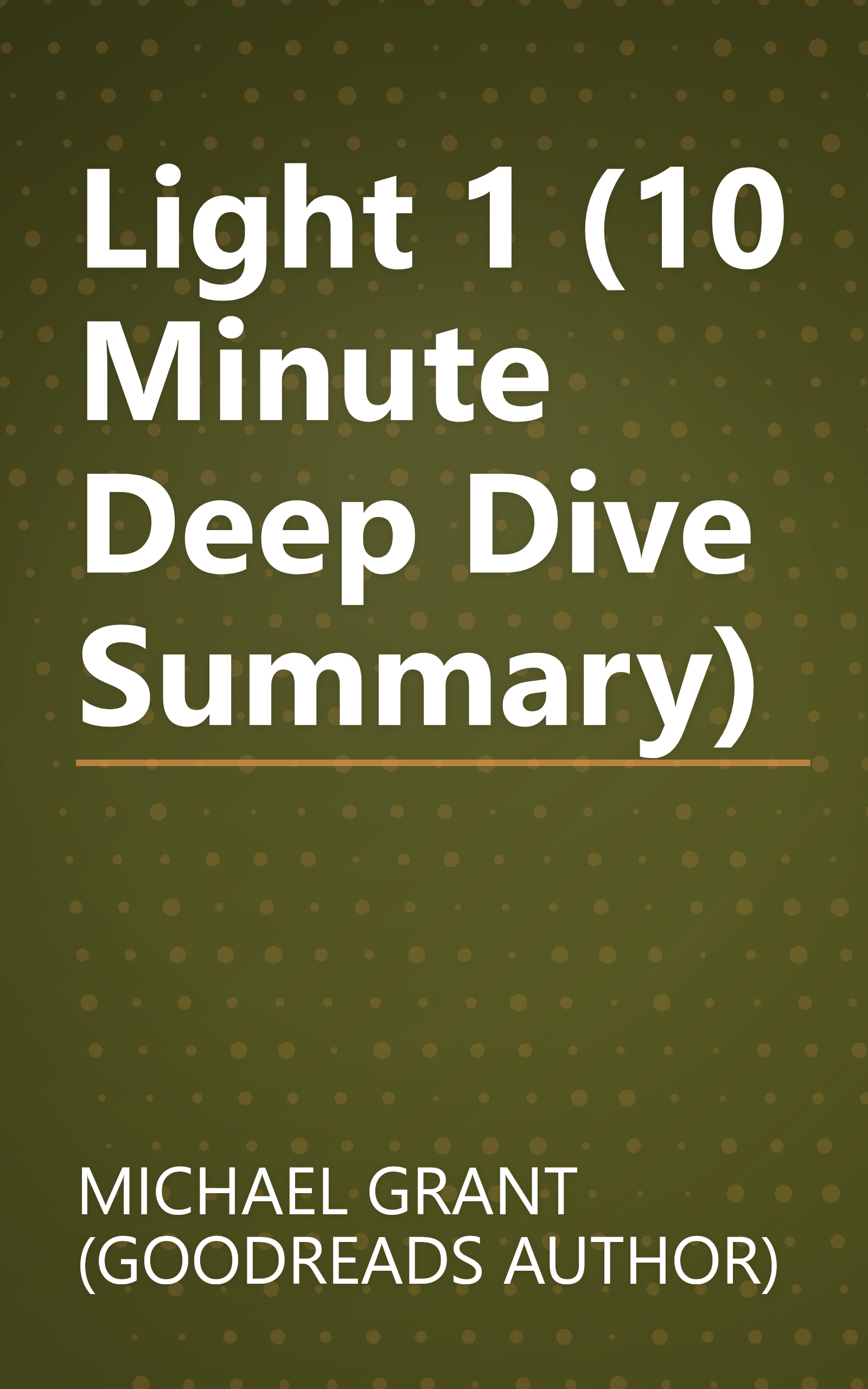 Light 1 (10 Minute   Deep Dive Summary) book cover
