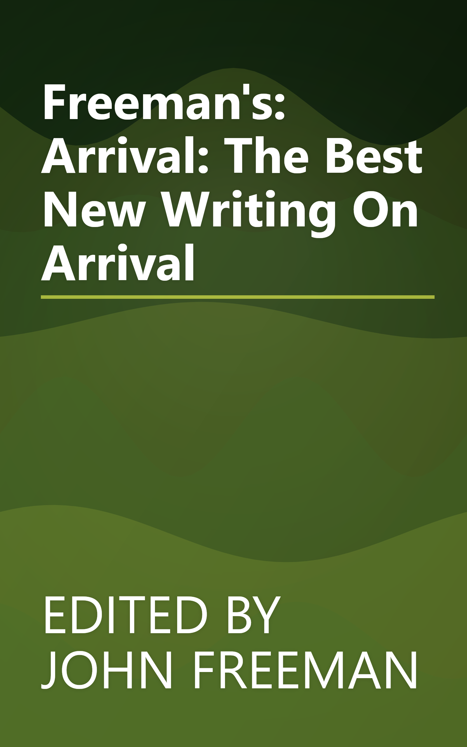 Freeman's: Arrival: The Best New Writing On Arrival book cover