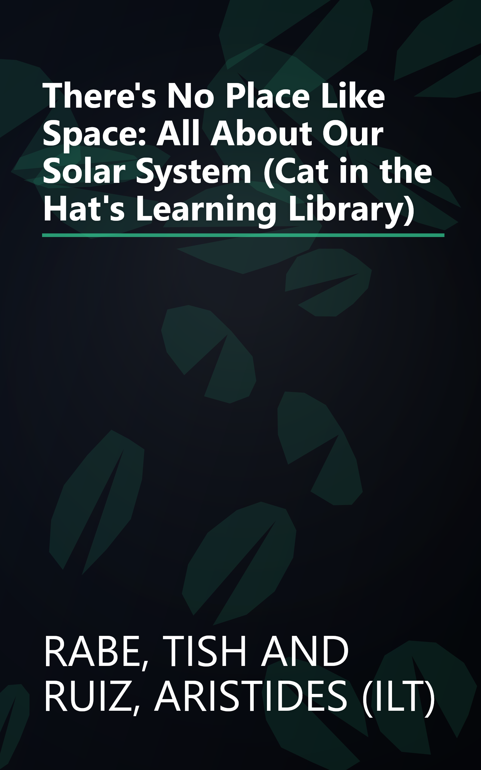 There's No Place Like Space: All About Our Solar System (Cat in the Hat's Learning Library) book cover