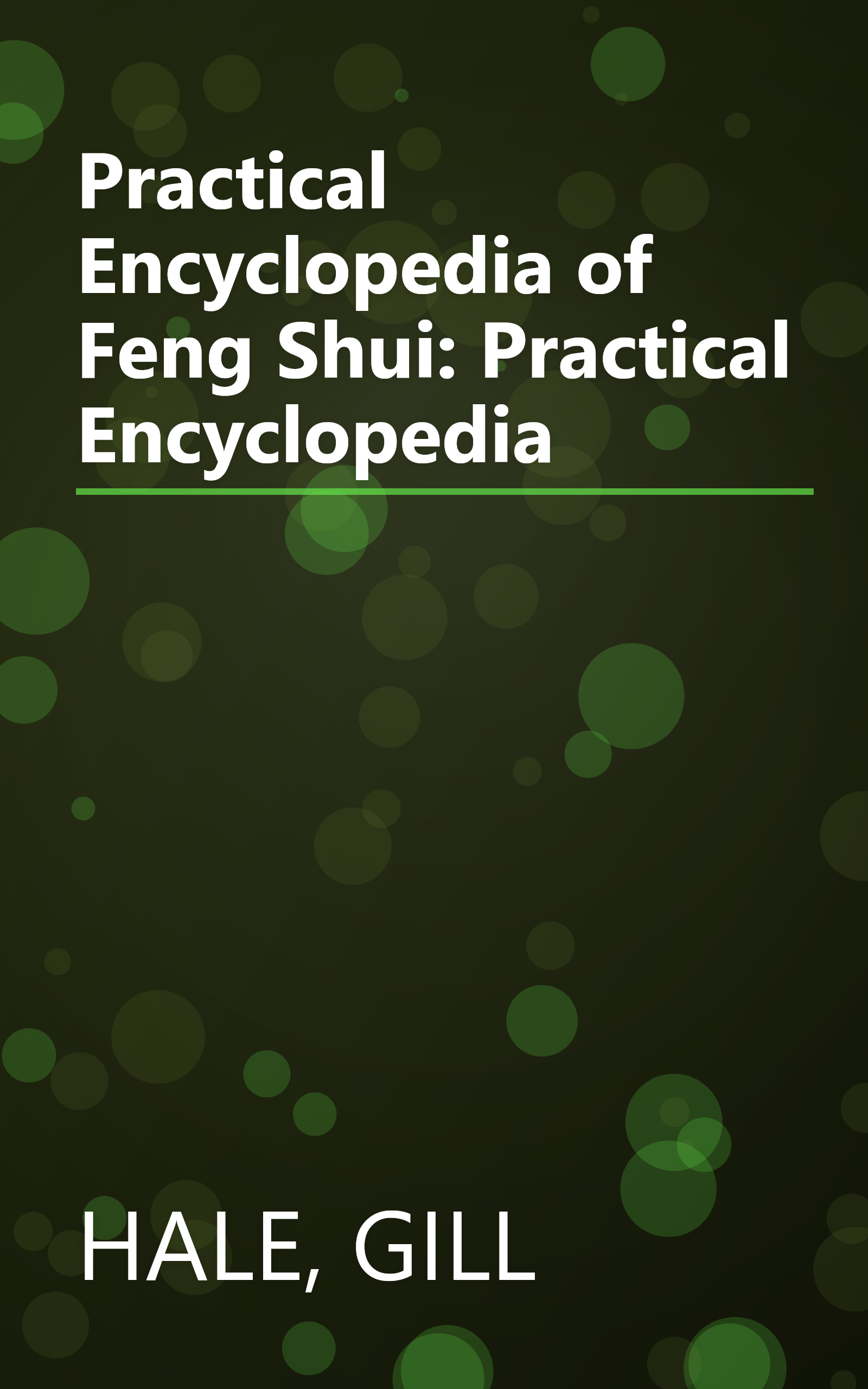 Practical Encyclopedia of Feng Shui: Practical Encyclopedia book cover