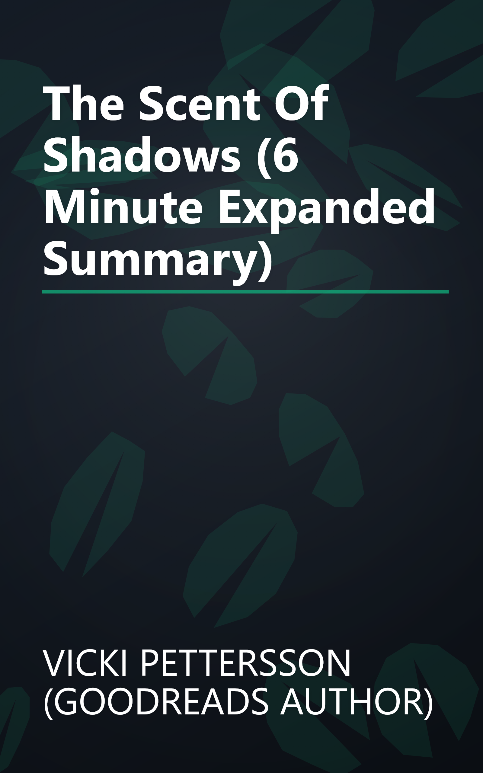 The Scent Of Shadows (6 Minute   Expanded Summary) book cover