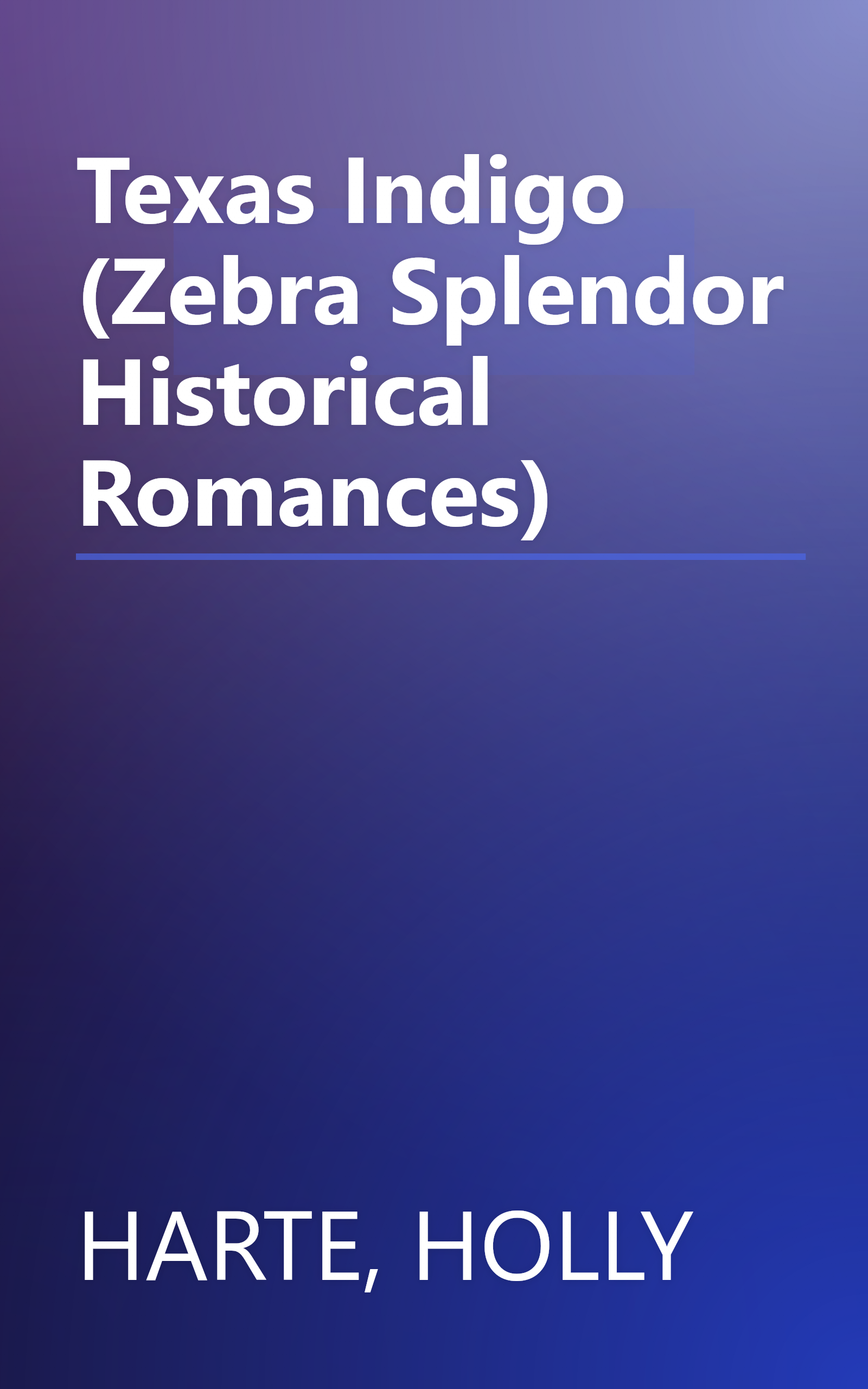 Texas Indigo (Zebra Splendor Historical Romances) book cover