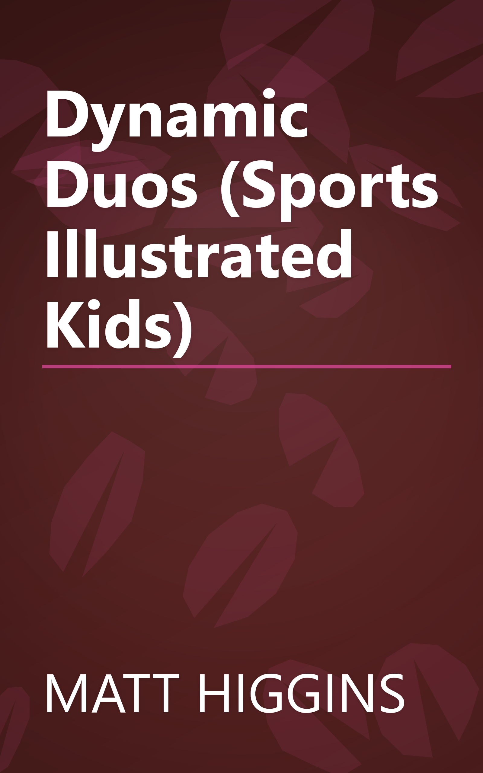 Dynamic Duos (Sports Illustrated Kids) book cover
