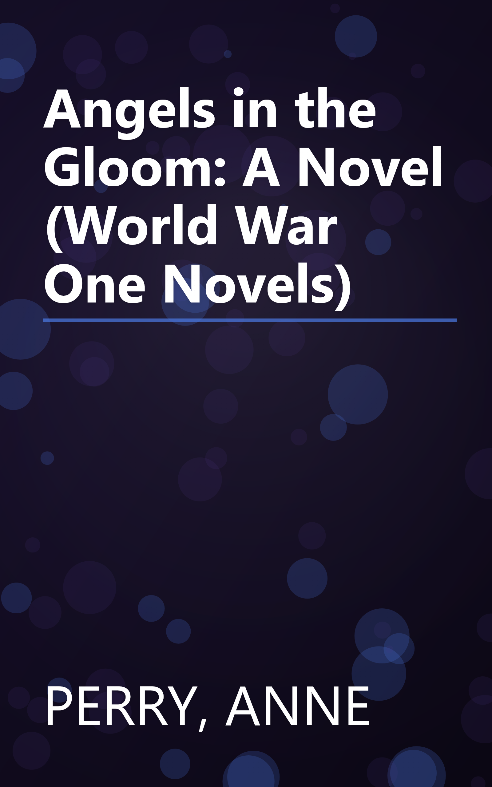 Angels in the Gloom: A Novel (World War One Novels) book cover