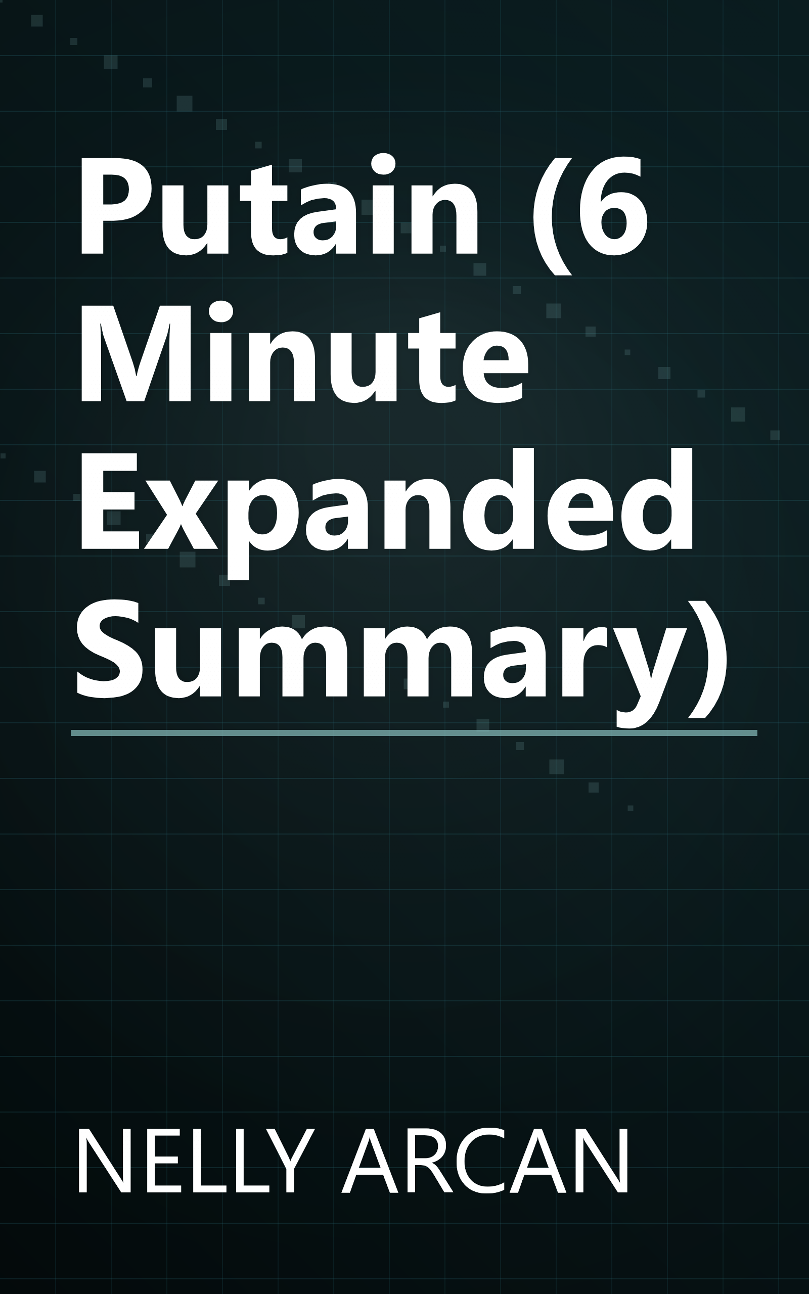 Putain (6 Minute   Expanded Summary) book cover