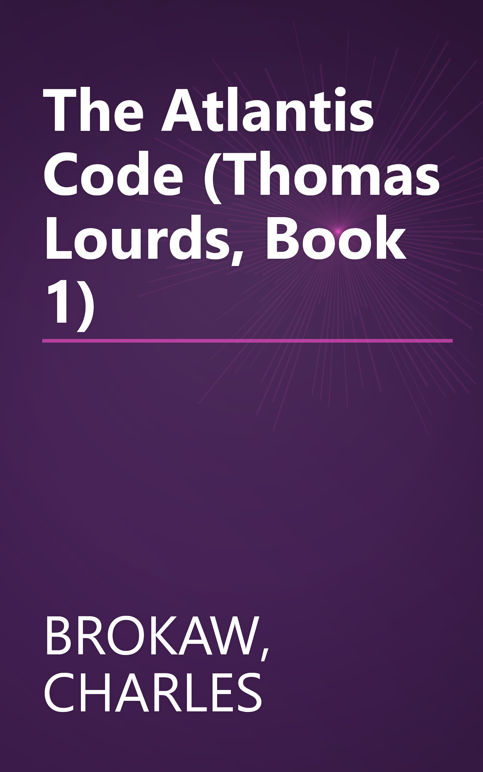 The Atlantis Code (Thomas Lourds, Book 1) book cover