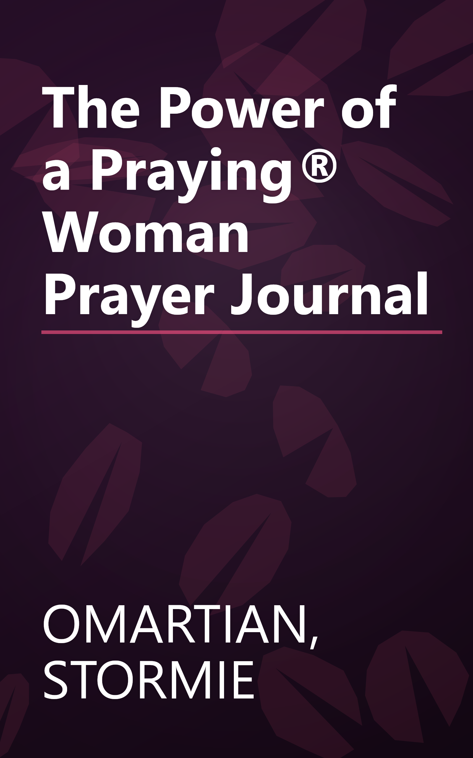 The Power of a Praying® Woman Prayer Journal book cover