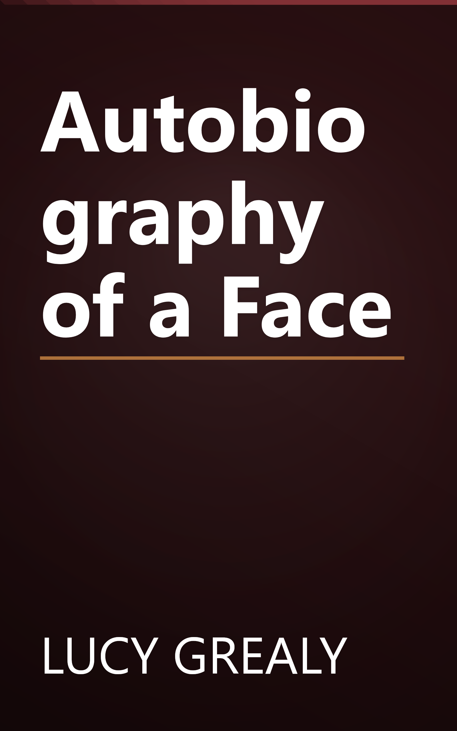 Autobiography of a Face book cover