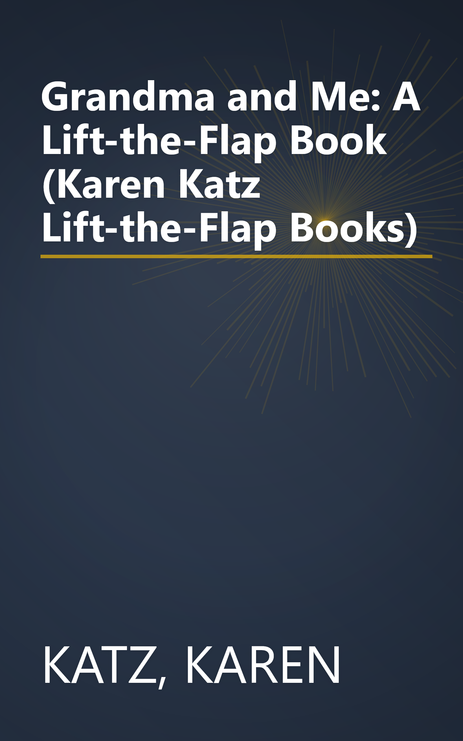 Grandma and Me: A Lift-the-Flap Book (Karen Katz Lift-the-Flap Books) book cover