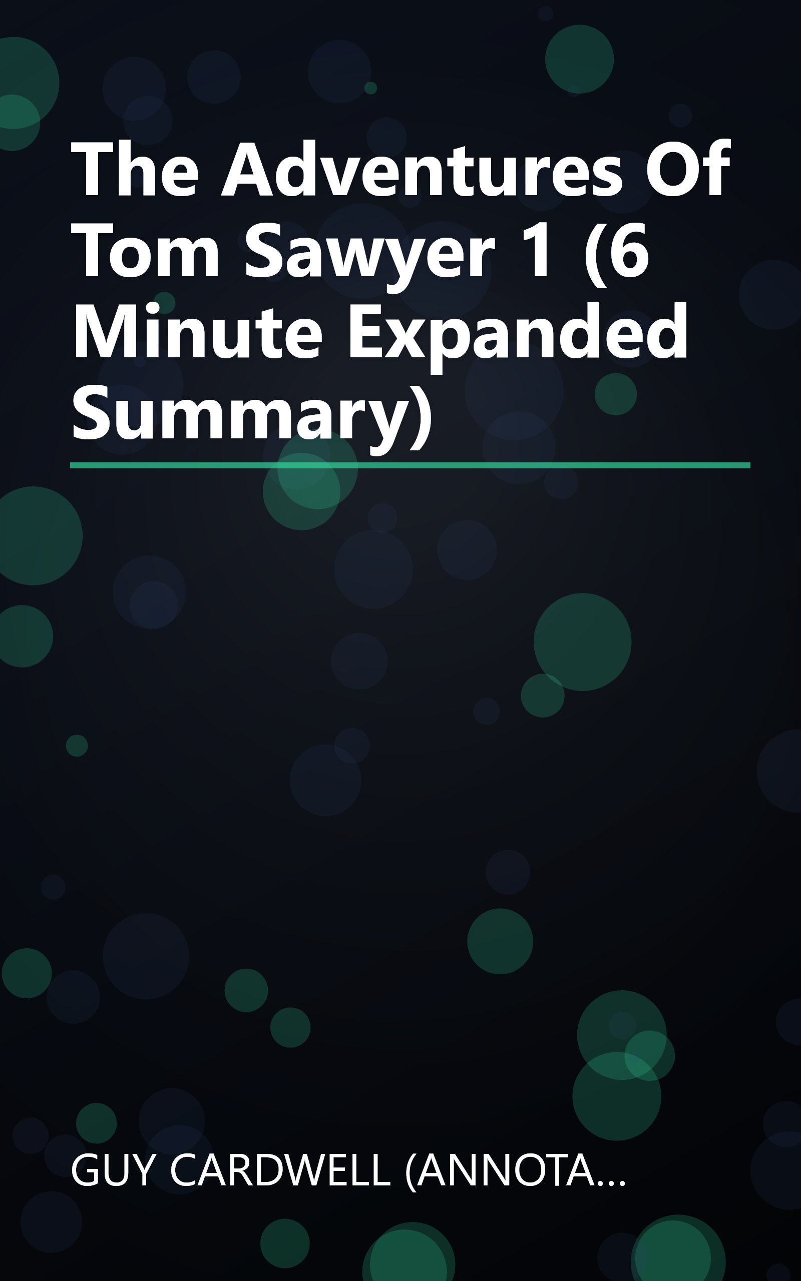 The Adventures Of Tom Sawyer 1 (6 Minute   Expanded Summary) book cover