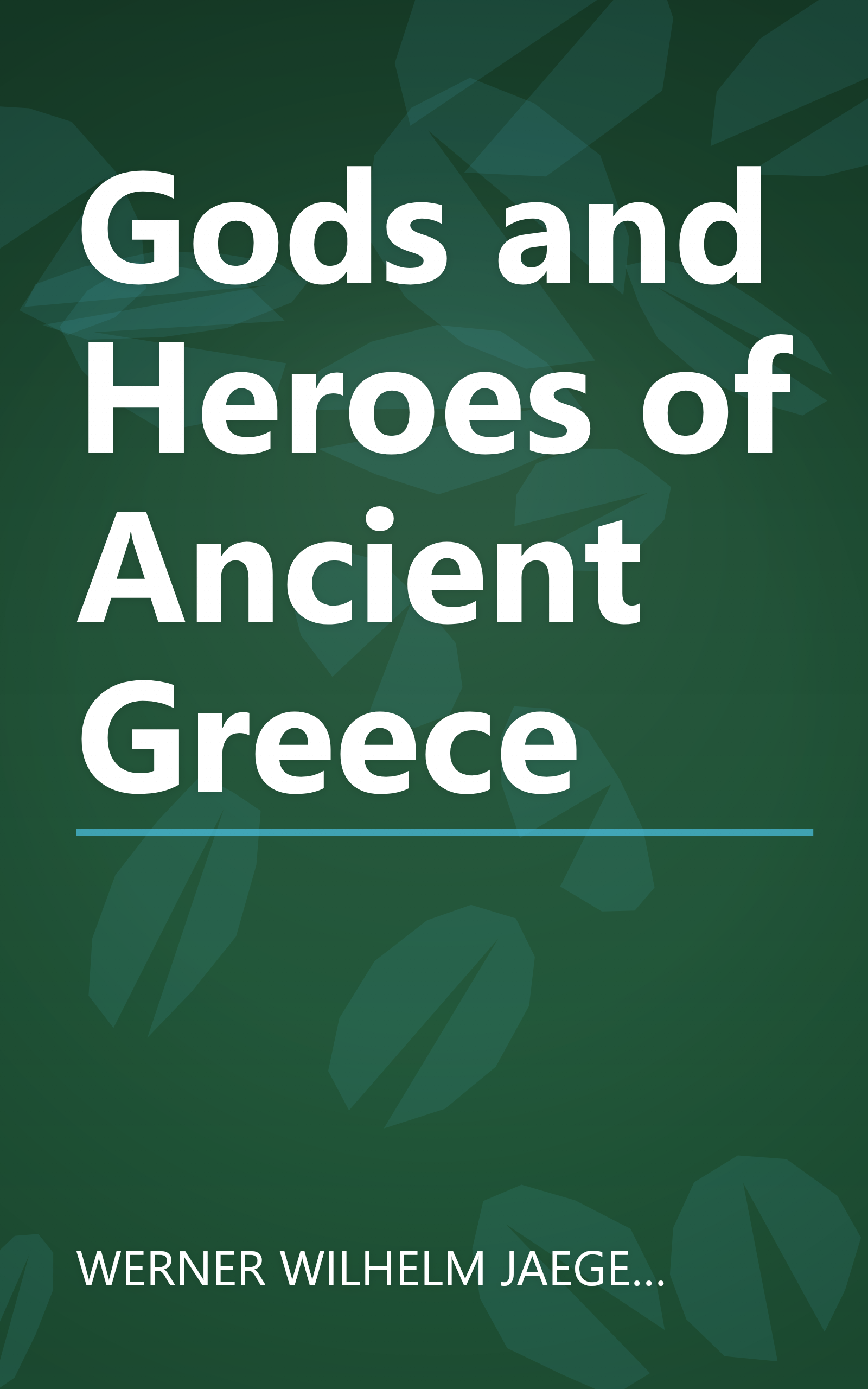 Gods and Heroes of Ancient Greece book cover