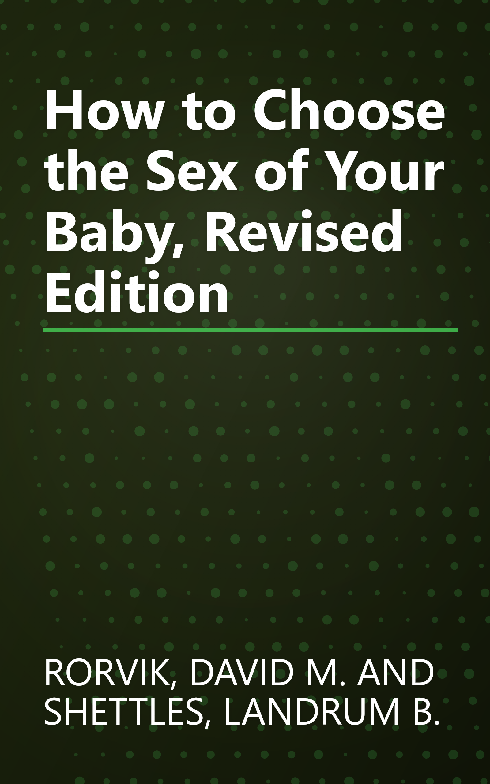 How to Choose the Sex of Your Baby, Revised Edition book cover
