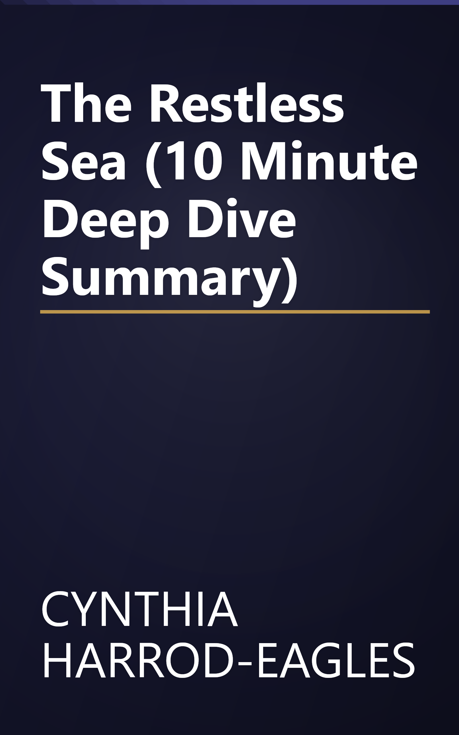 The Restless Sea (10 Minute   Deep Dive Summary) book cover