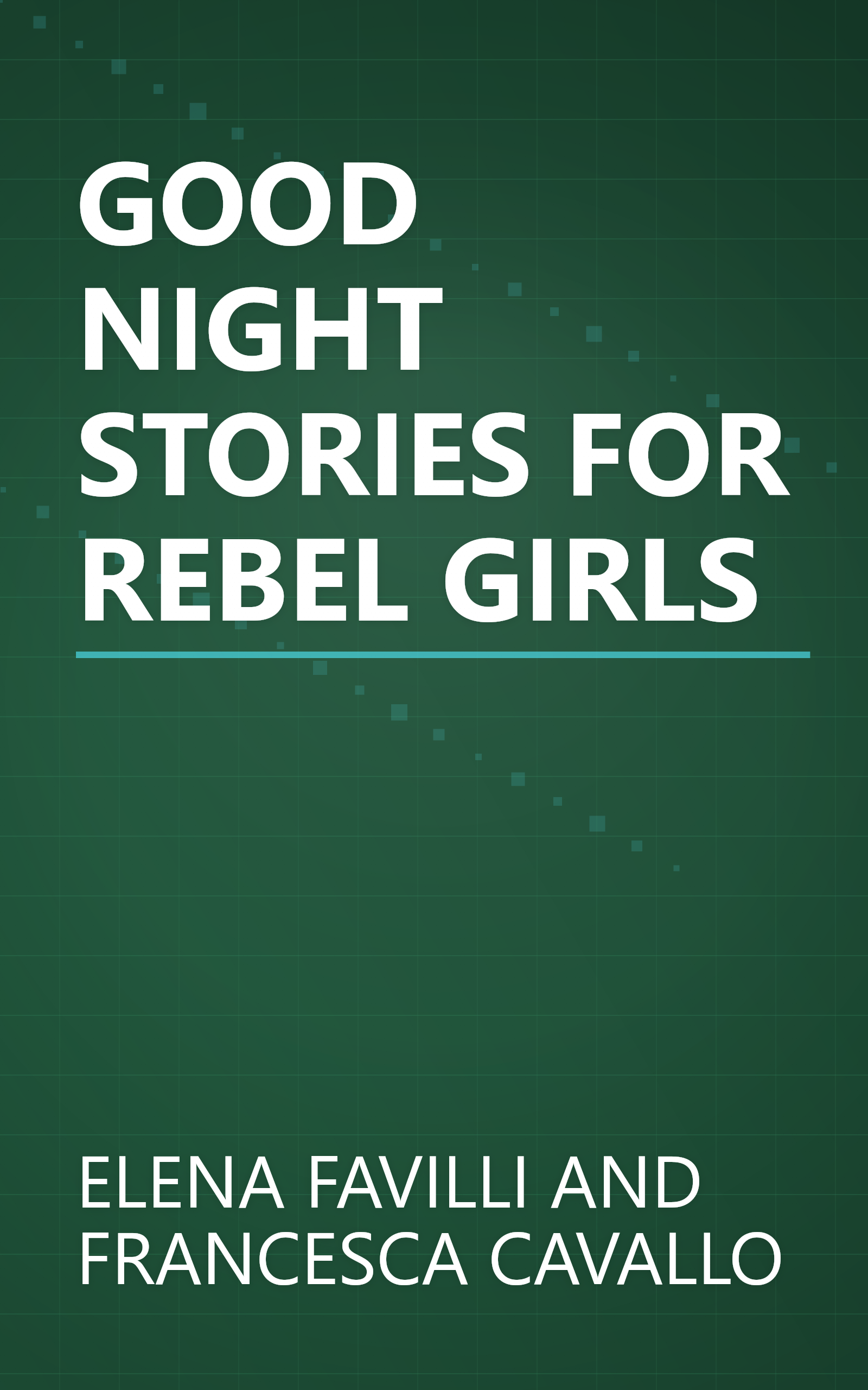 GOOD NIGHT STORIES FOR REBEL GIRLS book cover
