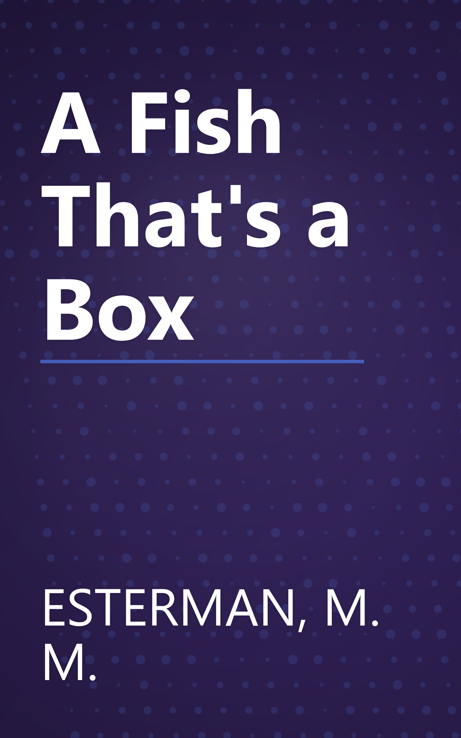 A Fish That's a Box book cover